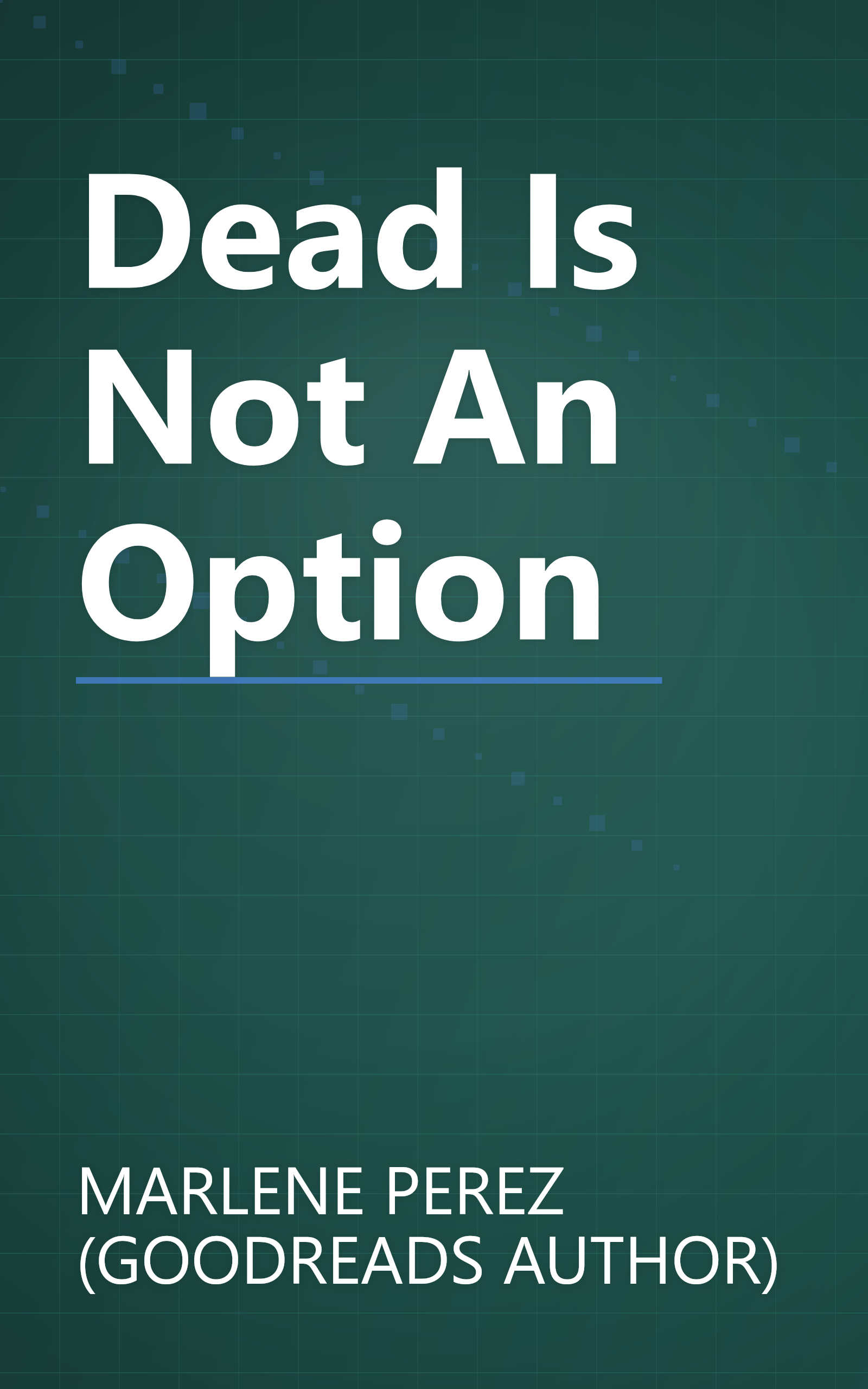 Dead Is Not An Option book cover