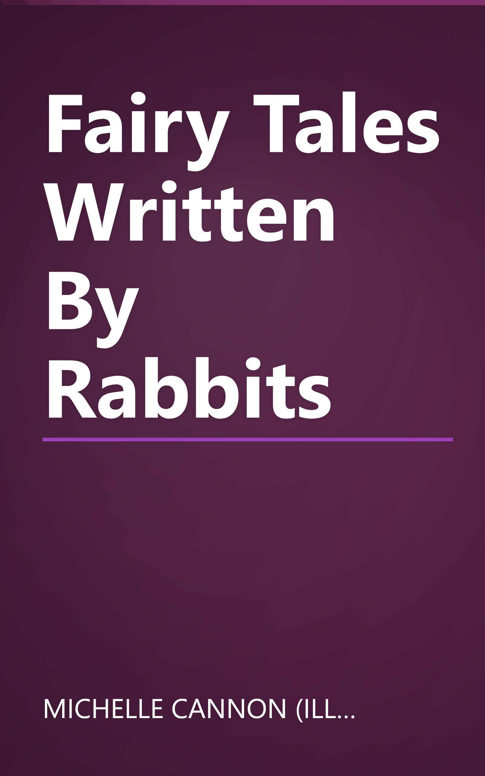 Fairy Tales Written By Rabbits book cover