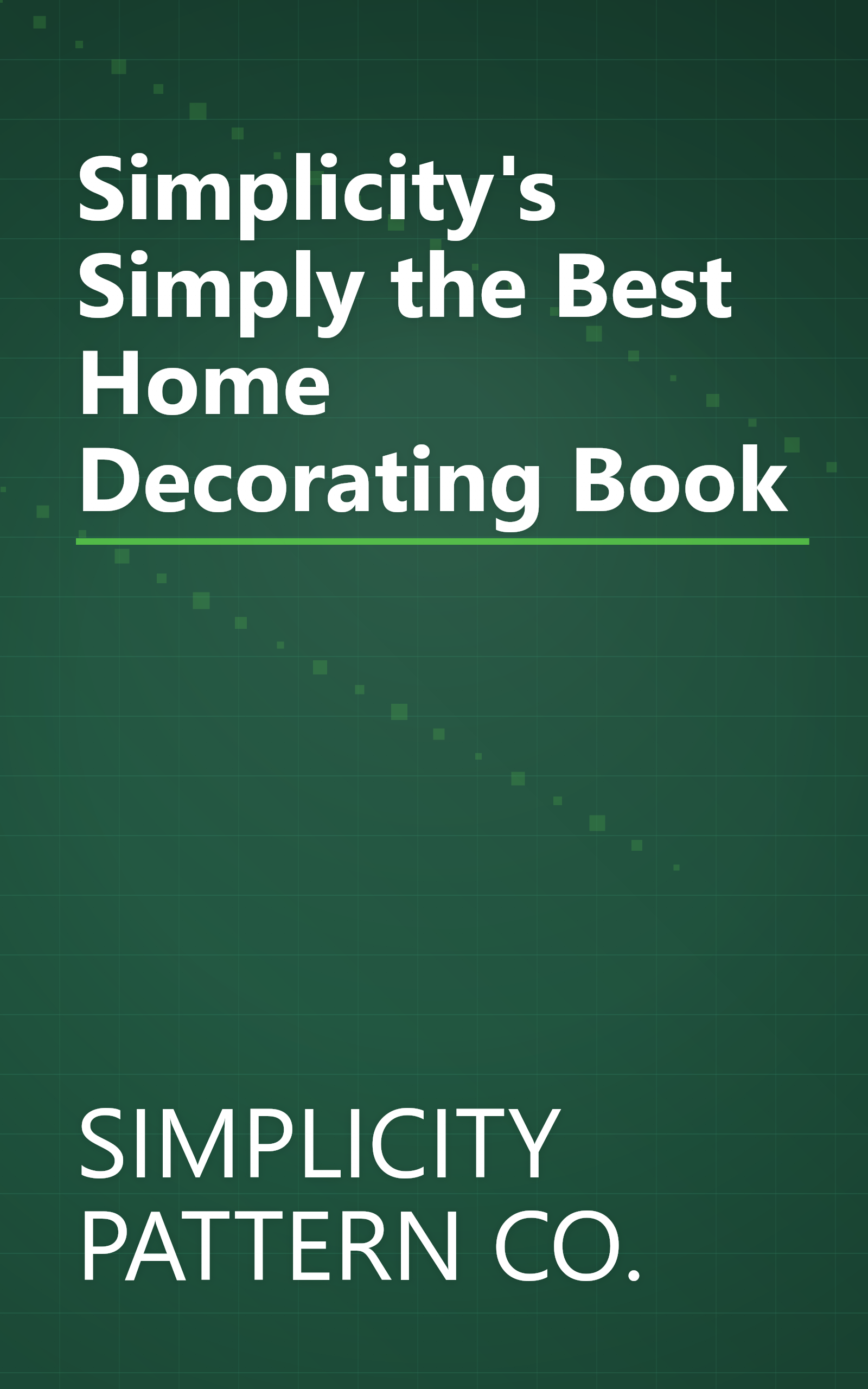 Simplicity's Simply the Best Home Decorating Book book cover