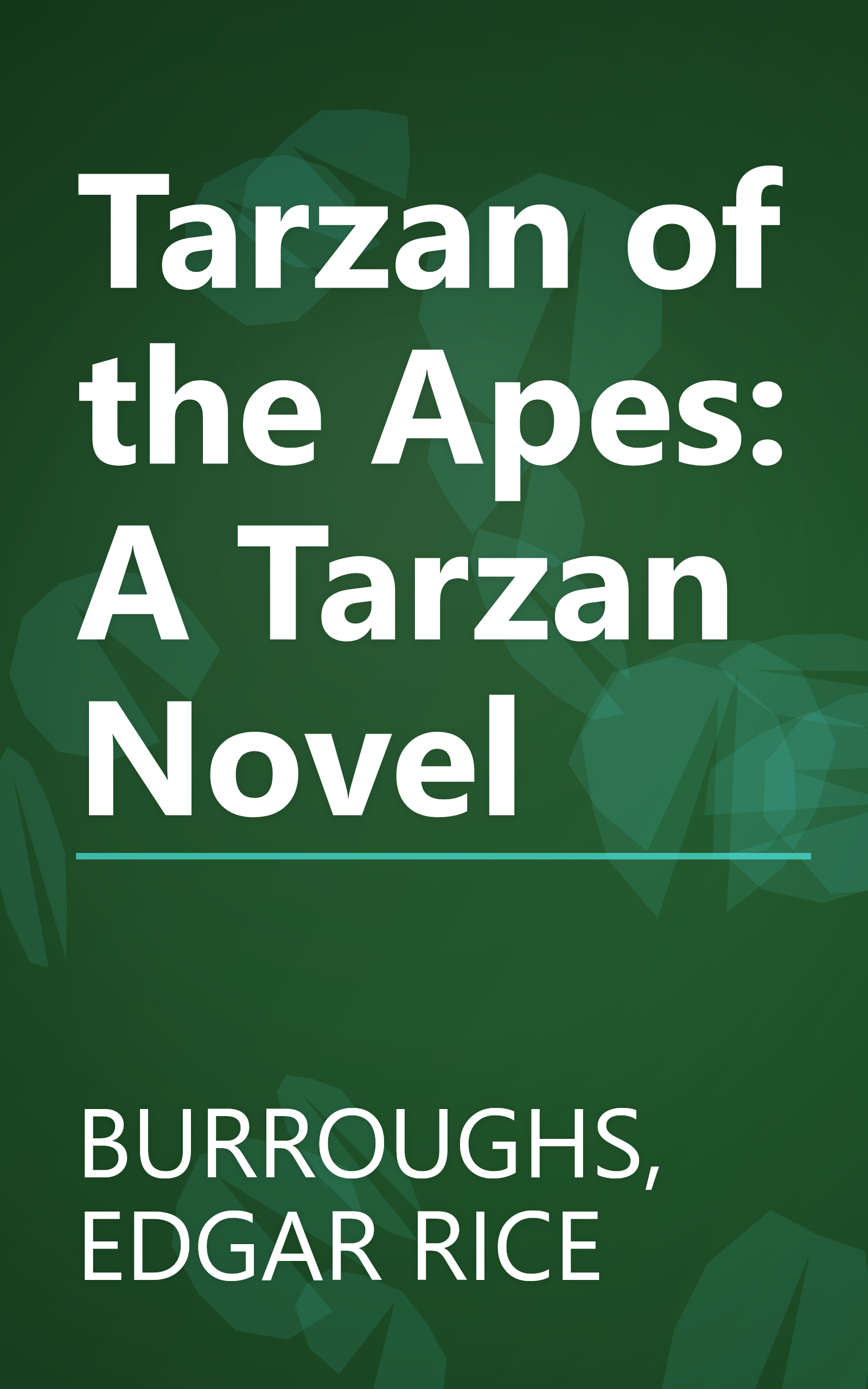 Tarzan of the Apes: A Tarzan Novel book cover