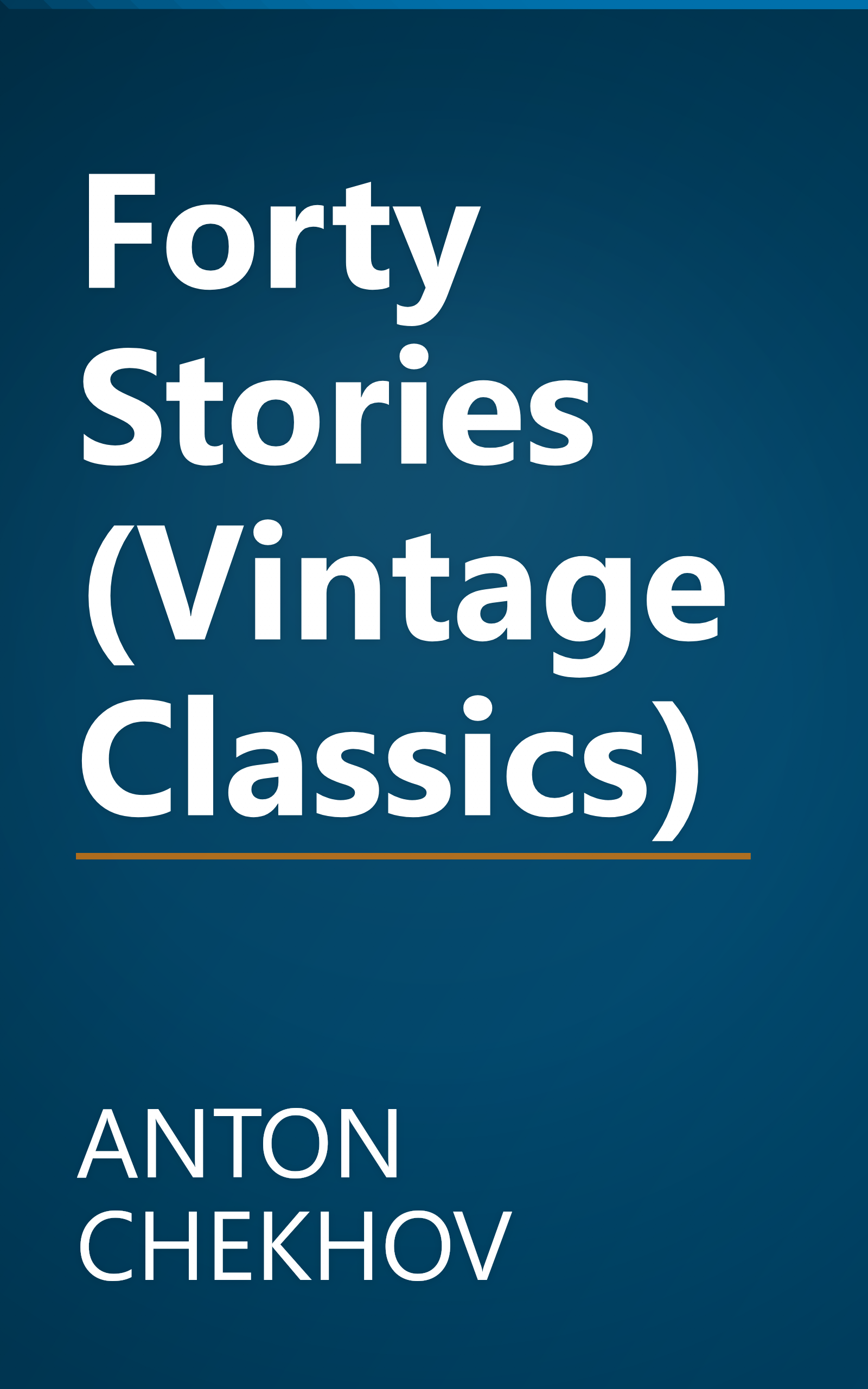 Forty Stories (Vintage Classics) book cover