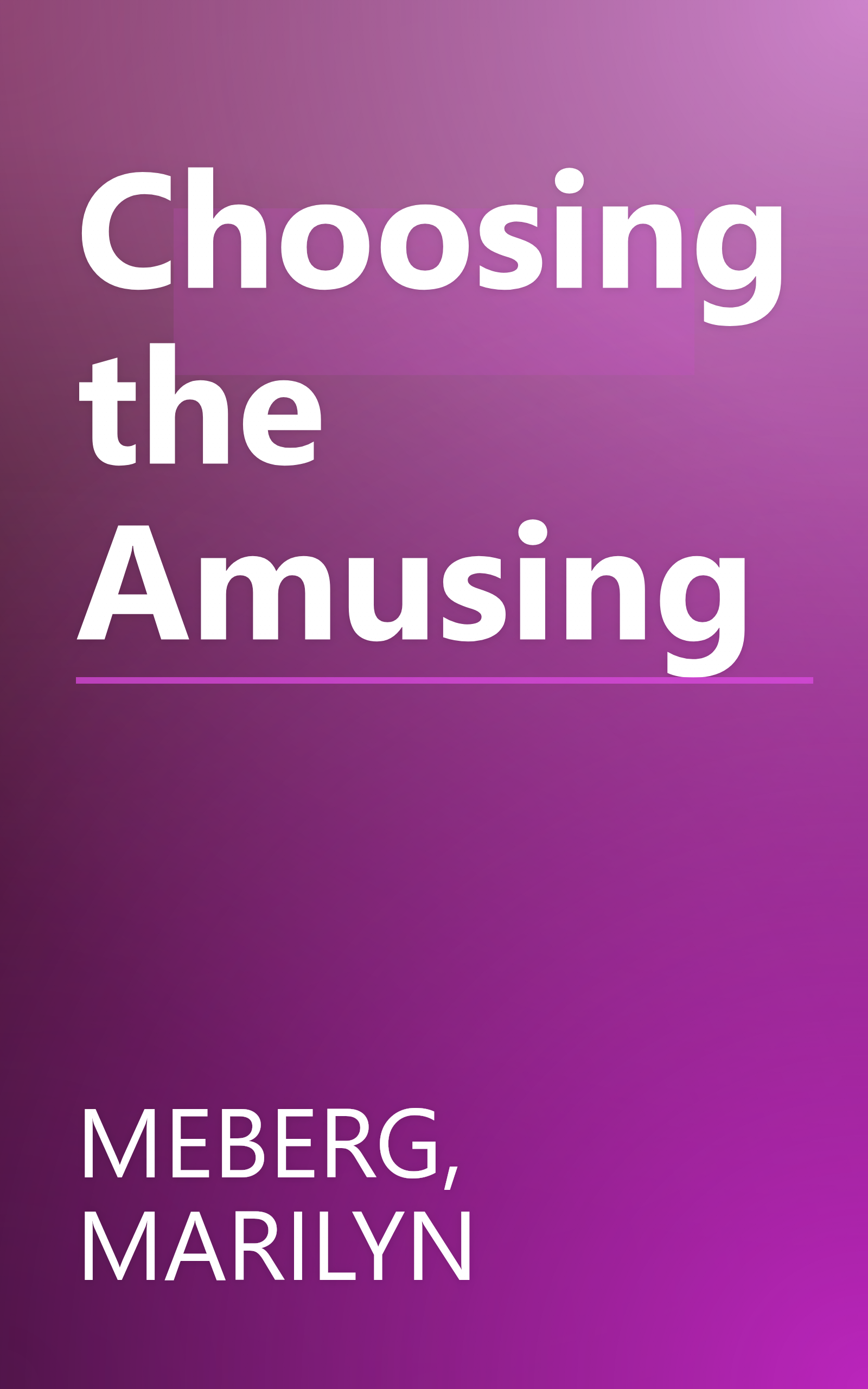 Choosing the Amusing book cover