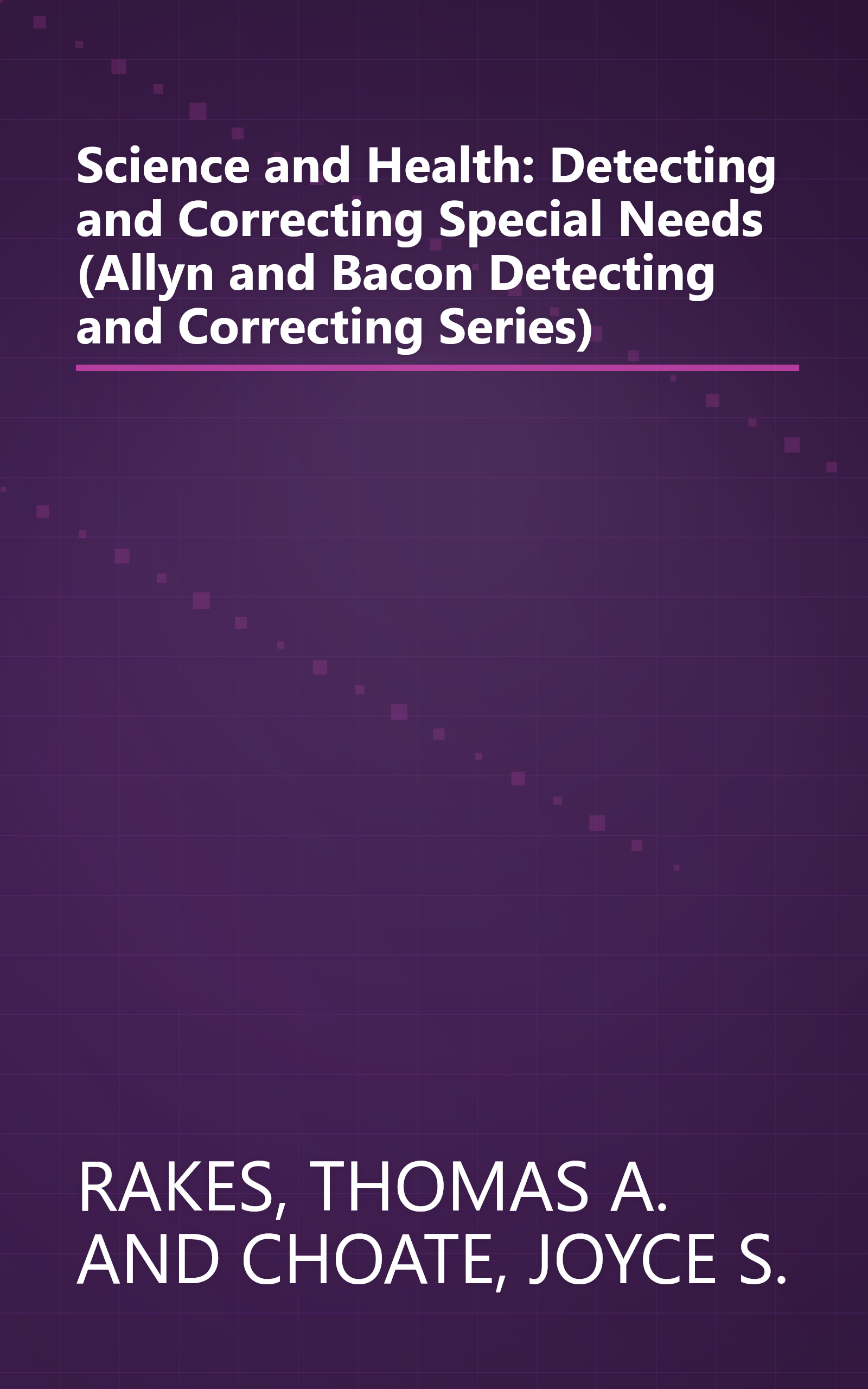 Science and Health: Detecting and Correcting Special Needs (Allyn and Bacon Detecting and Correcting Series) book cover