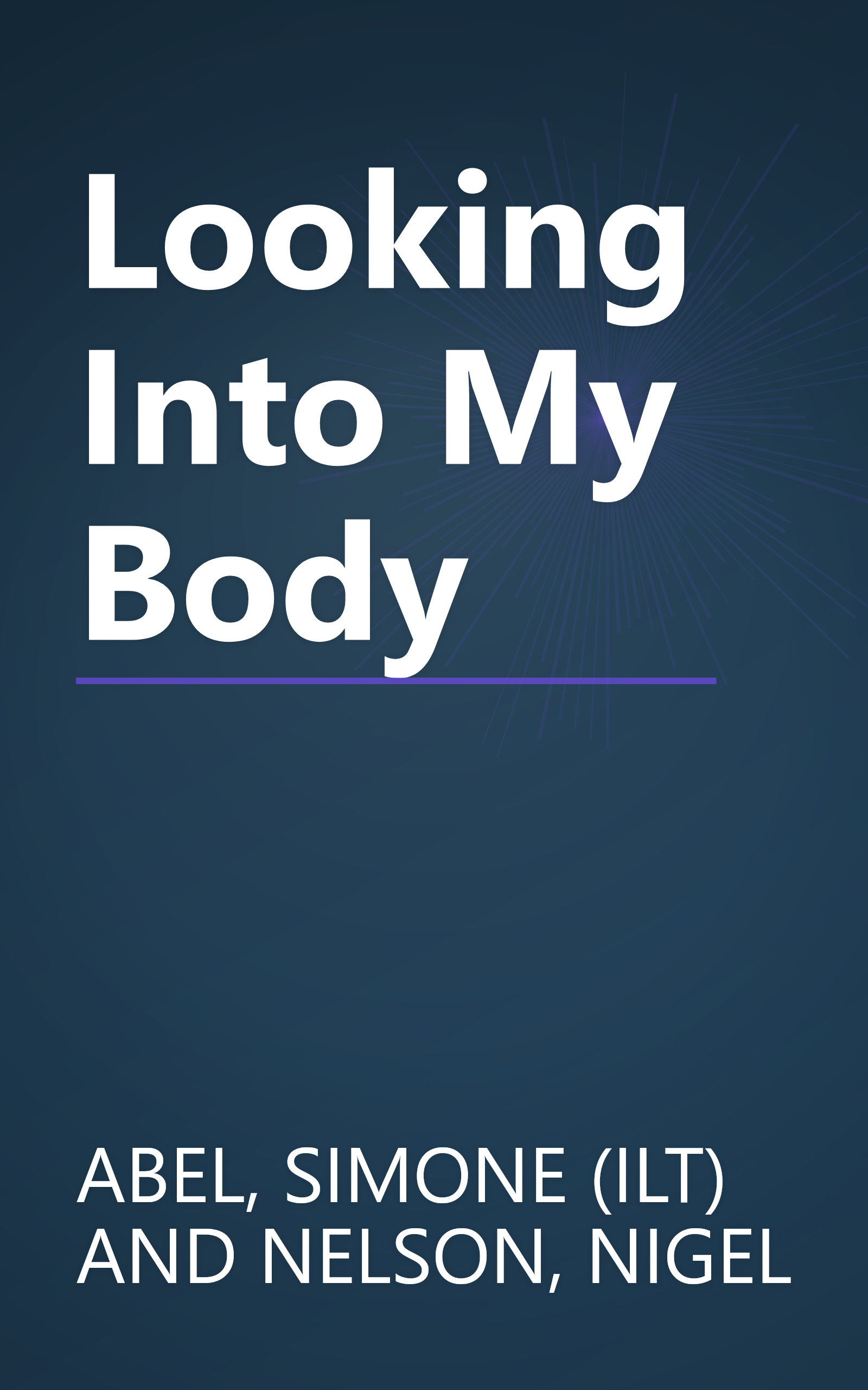 Looking Into My Body book cover
