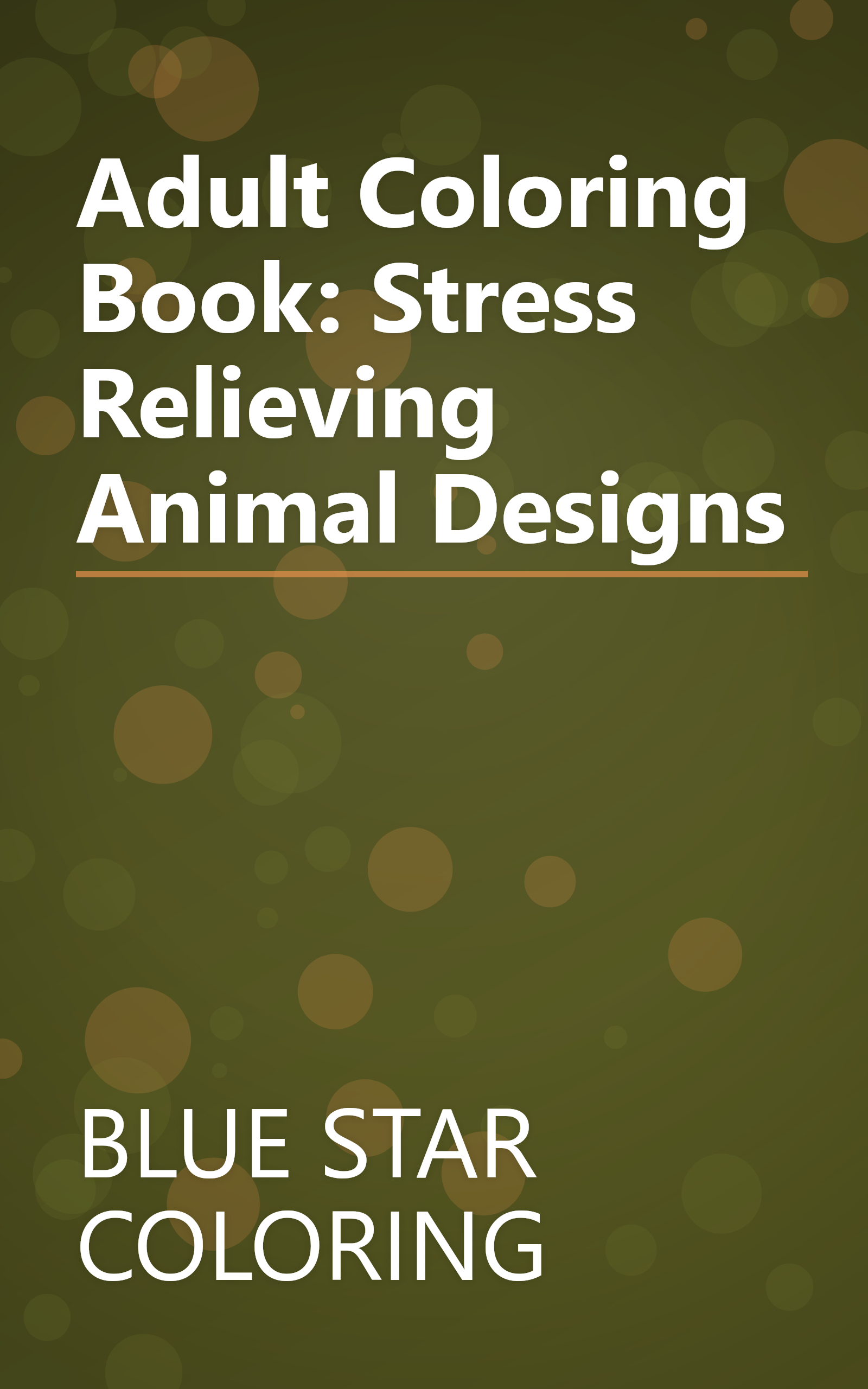Adult Coloring Book: Stress Relieving Animal Designs book cover