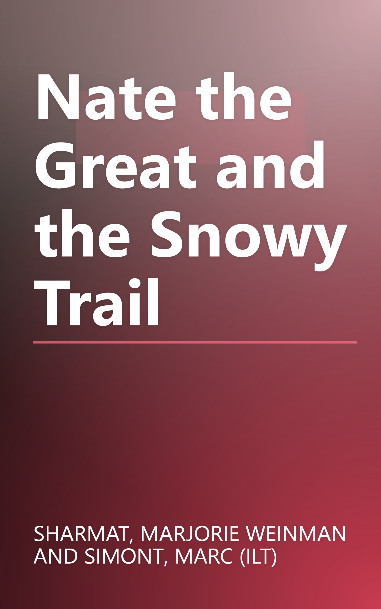 Nate the Great and the Snowy Trail book cover