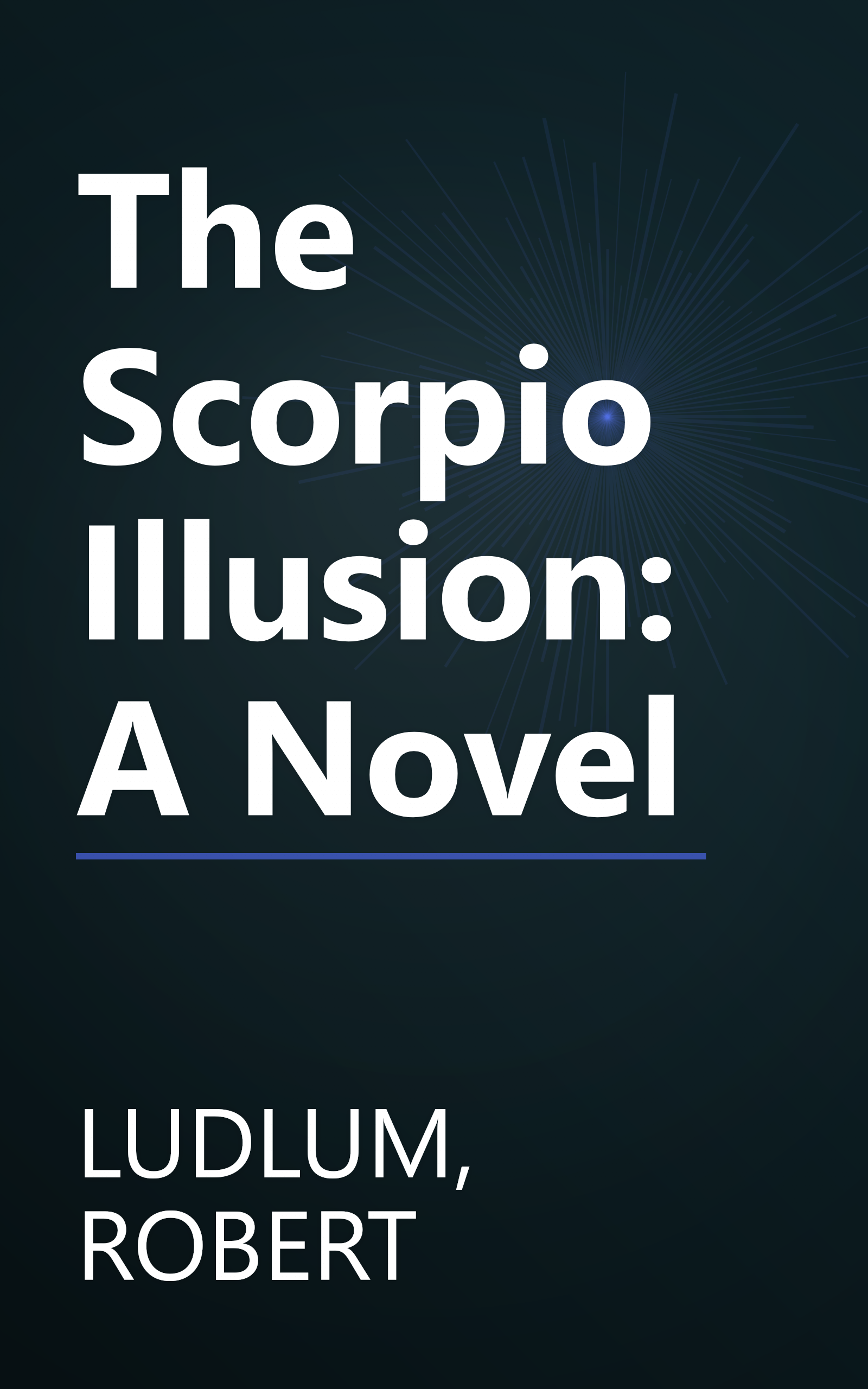 The Scorpio Illusion: A Novel book cover