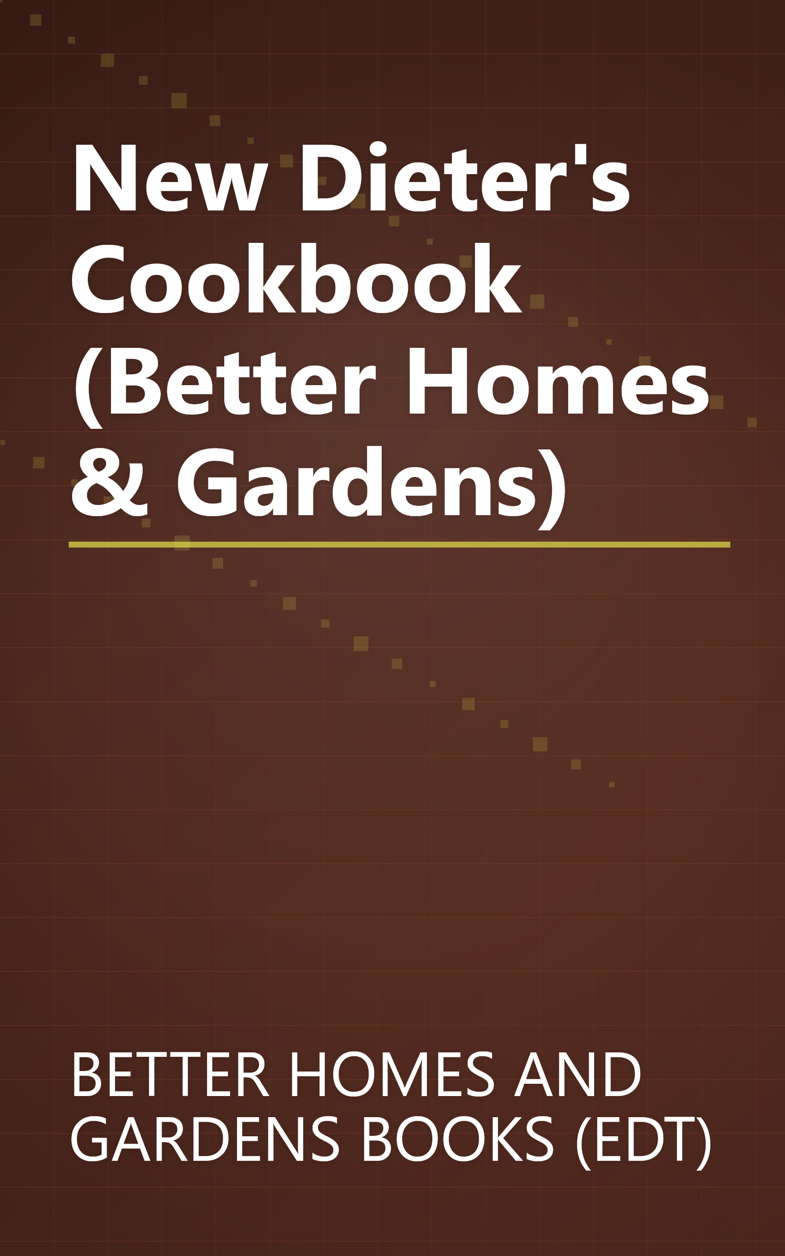 New Dieter's Cookbook (Better Homes & Gardens) book cover