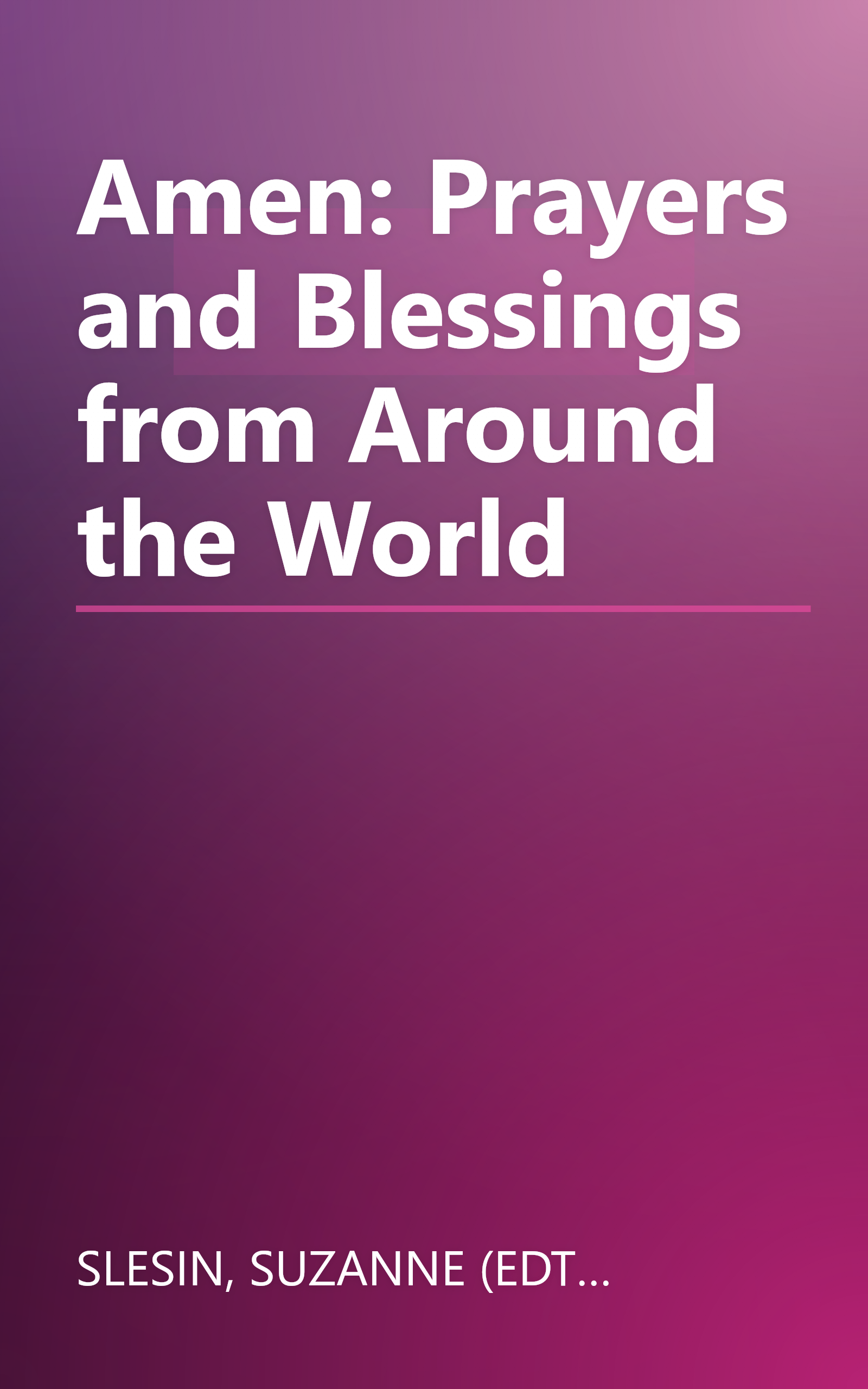 Amen: Prayers and Blessings from Around the World book cover