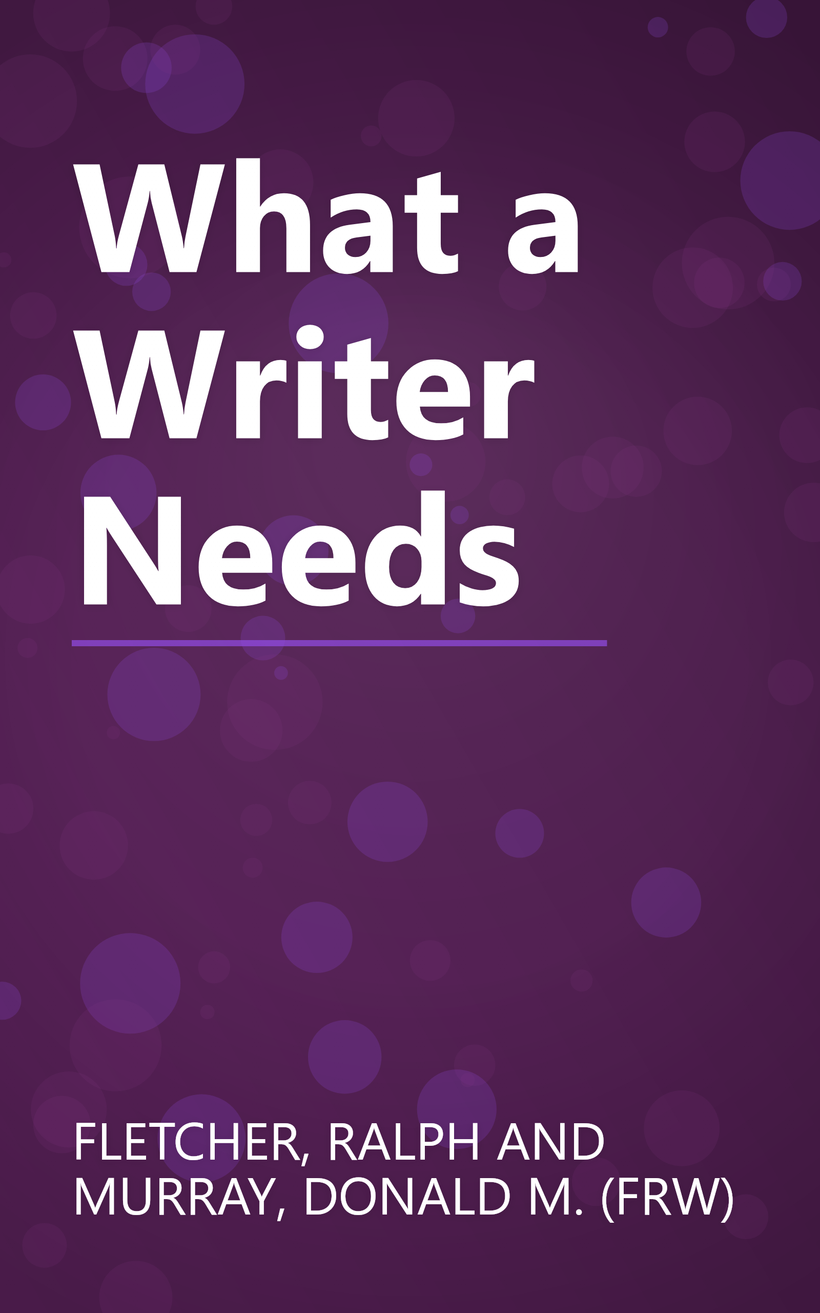 What a Writer Needs book cover