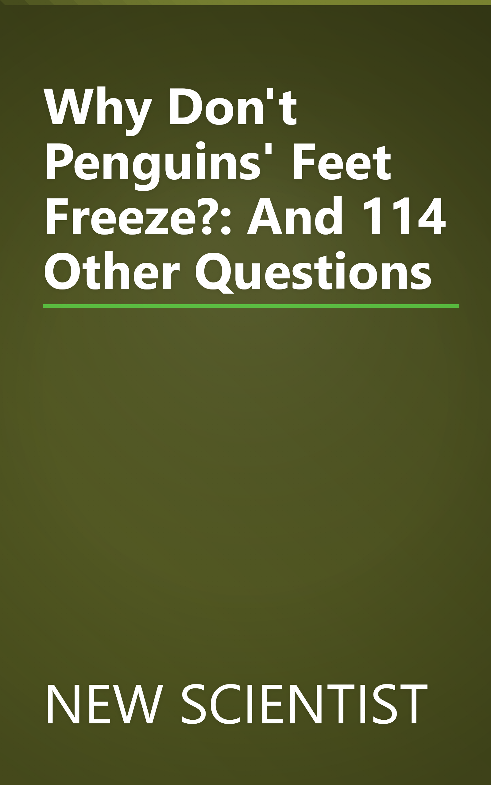 Why Don't Penguins' Feet Freeze?: And 114 Other Questions book cover