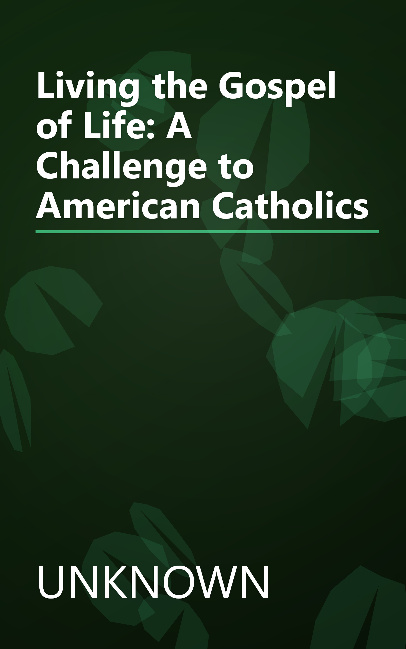 Living the Gospel of Life: A Challenge to American Catholics book cover