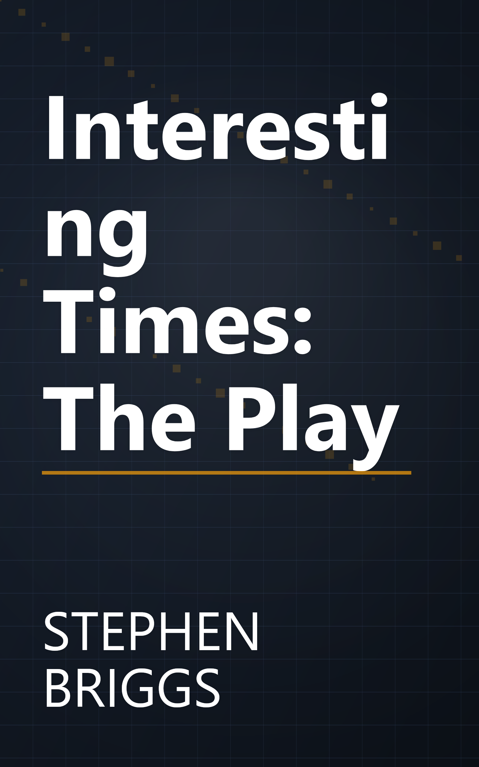 Interesting Times: The Play book cover