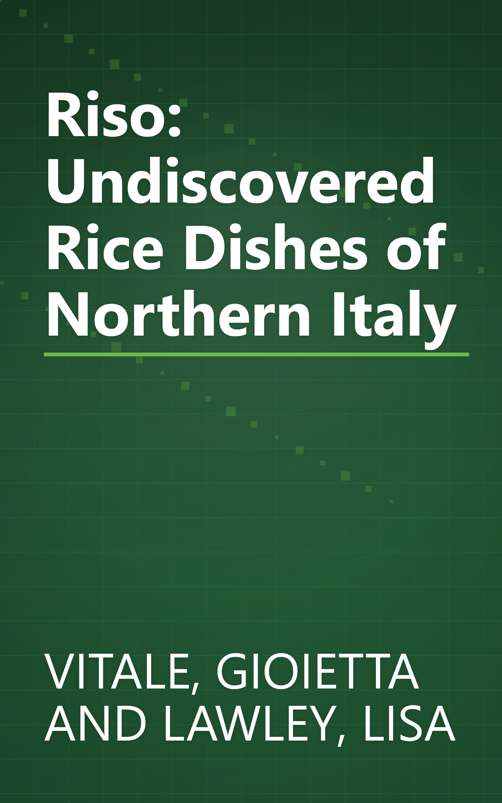 Riso: Undiscovered Rice Dishes of Northern Italy book cover