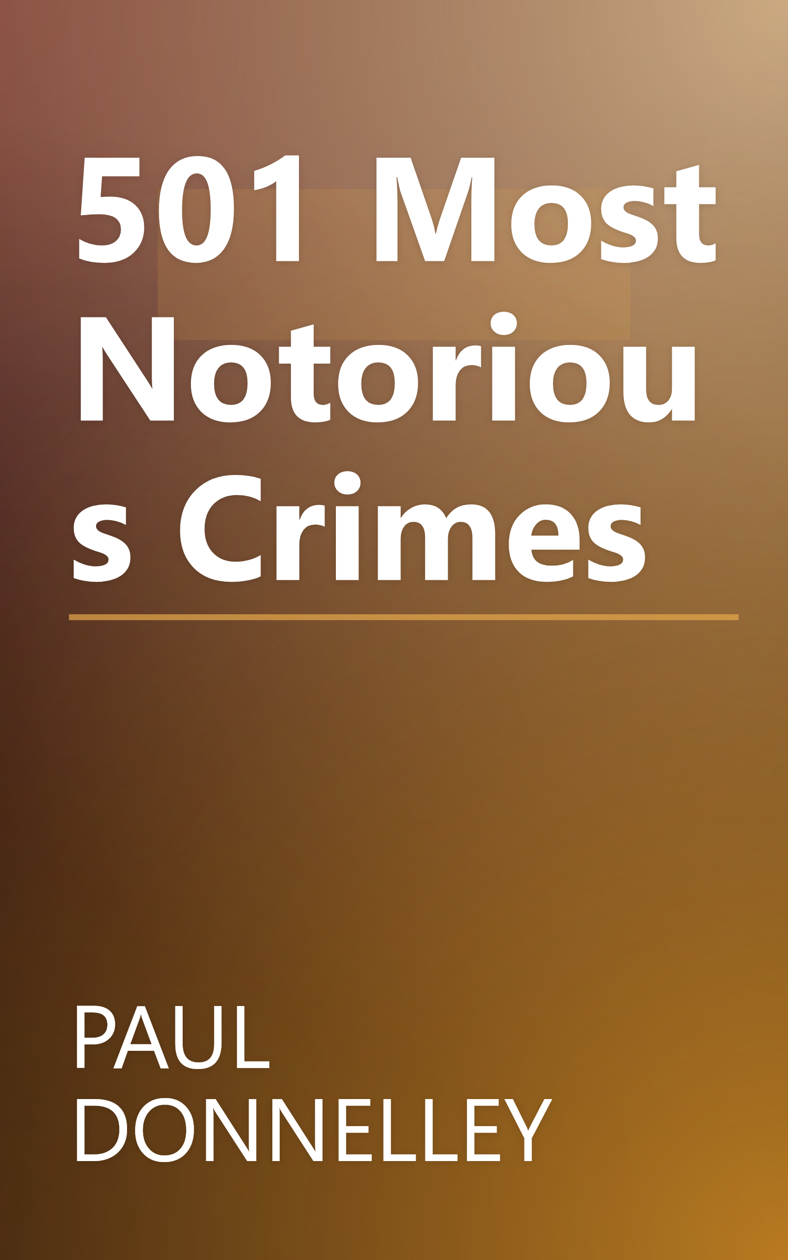 501 Most Notorious Crimes book cover