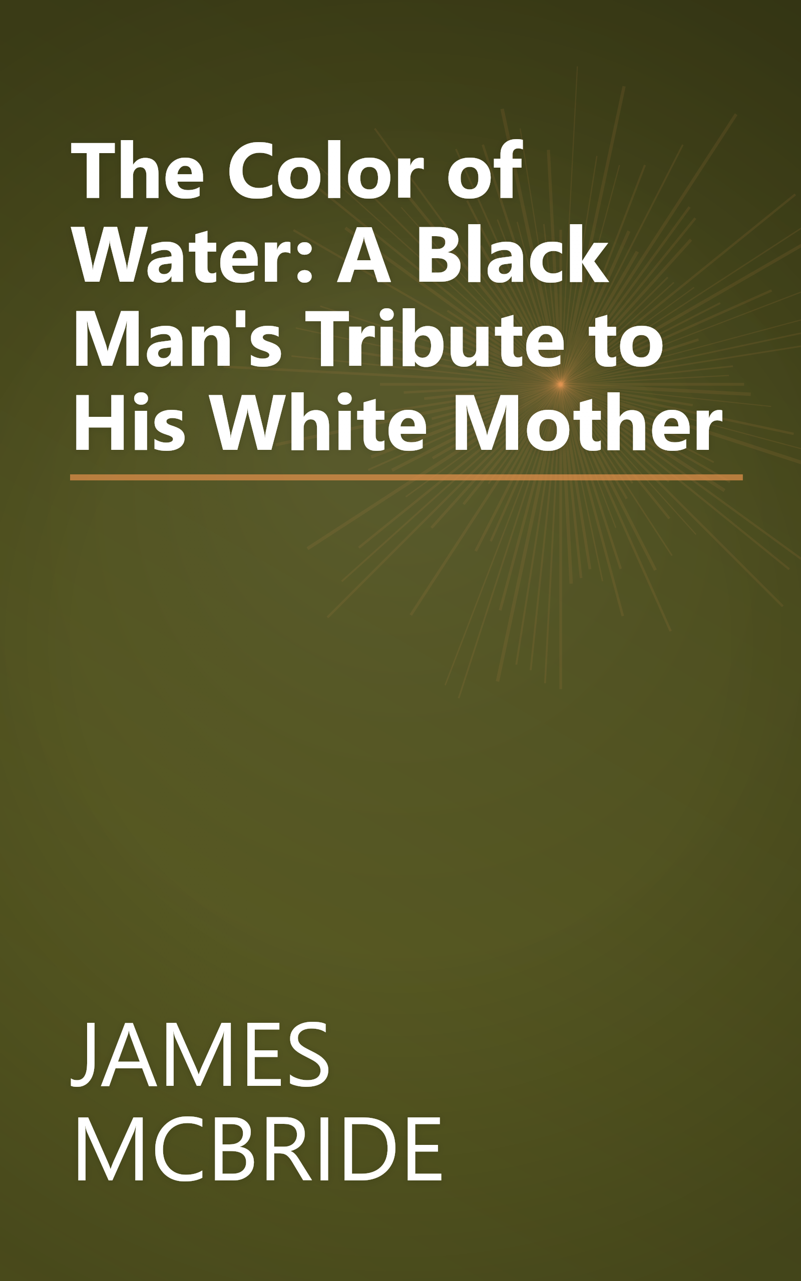 The Color of Water: A Black Man's Tribute to His White Mother book cover