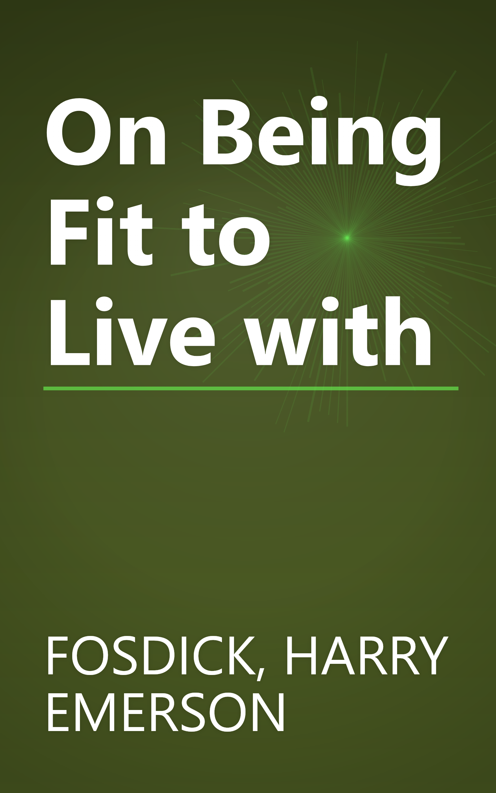 On Being Fit to Live with book cover