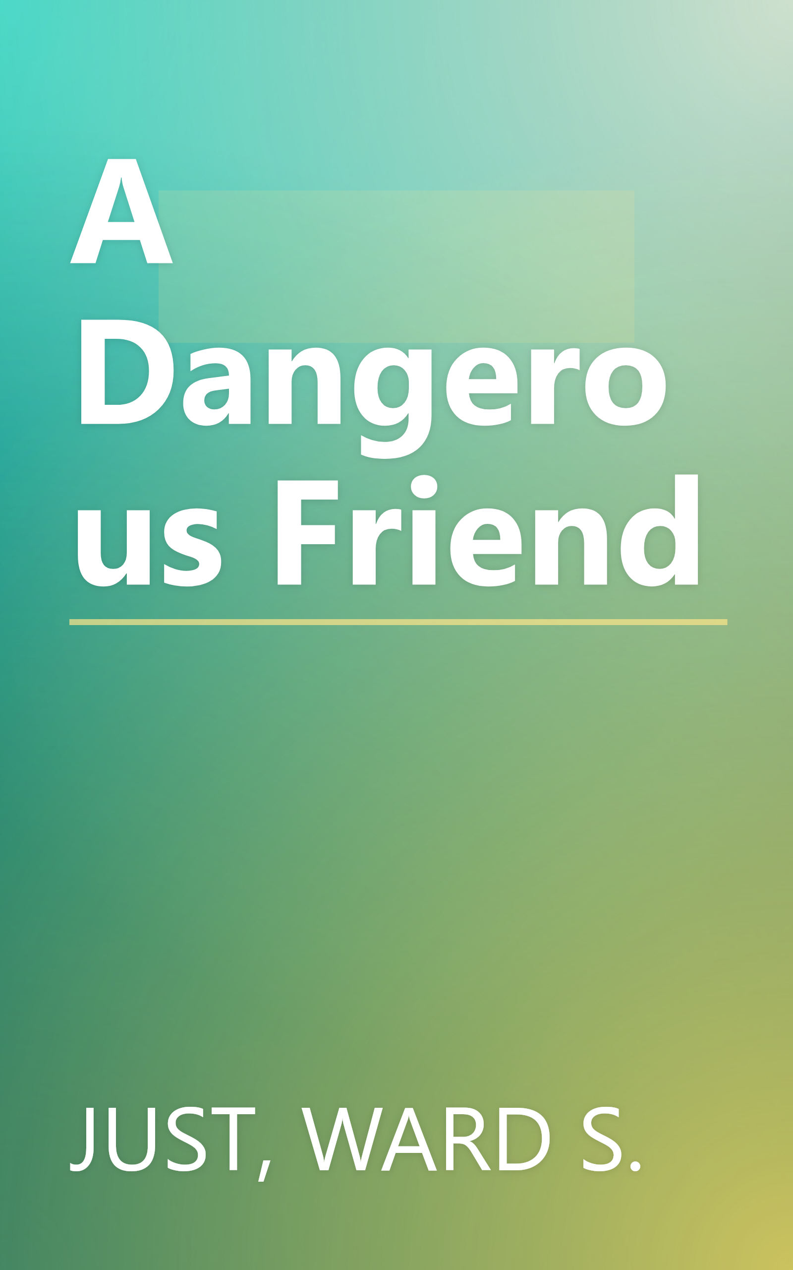 A Dangerous Friend book cover