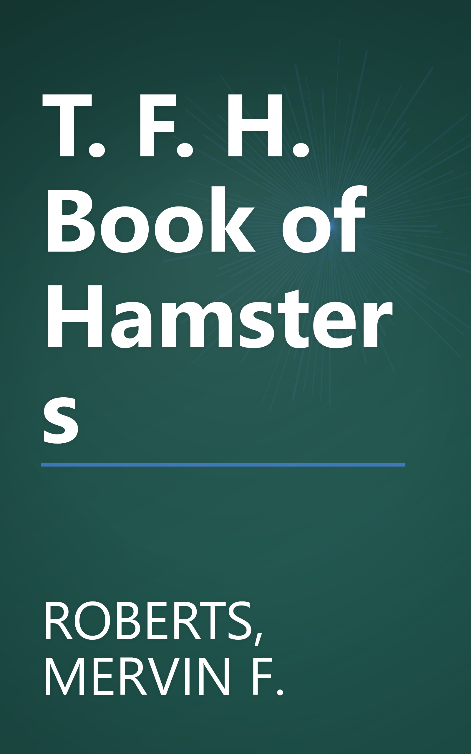 T. F. H. Book of Hamsters book cover