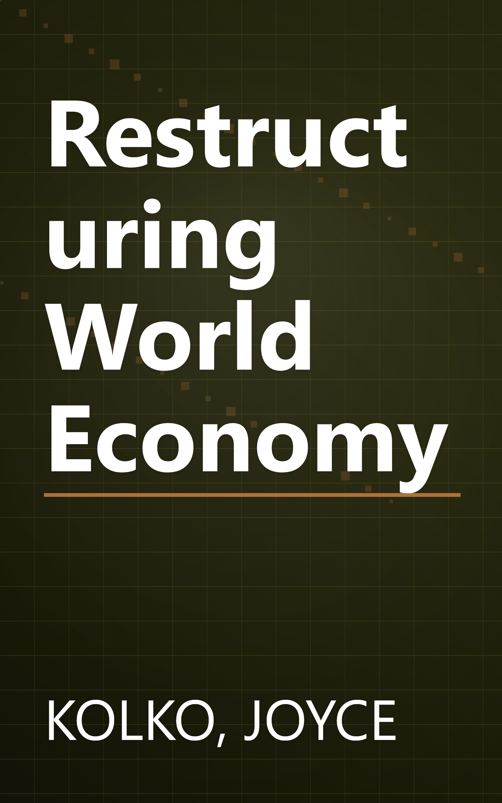 Restructuring World Economy book cover