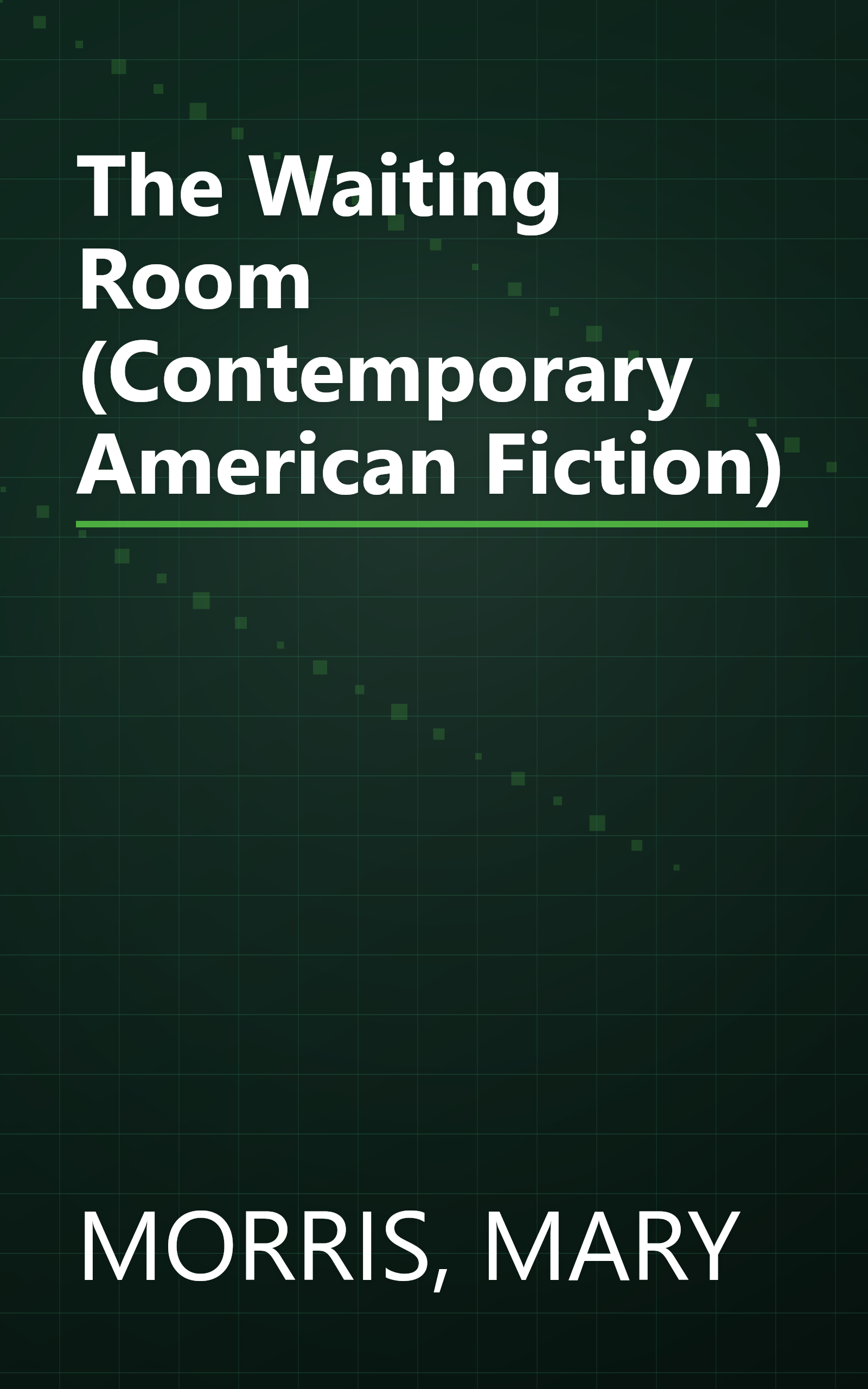 The Waiting Room (Contemporary American Fiction) book cover