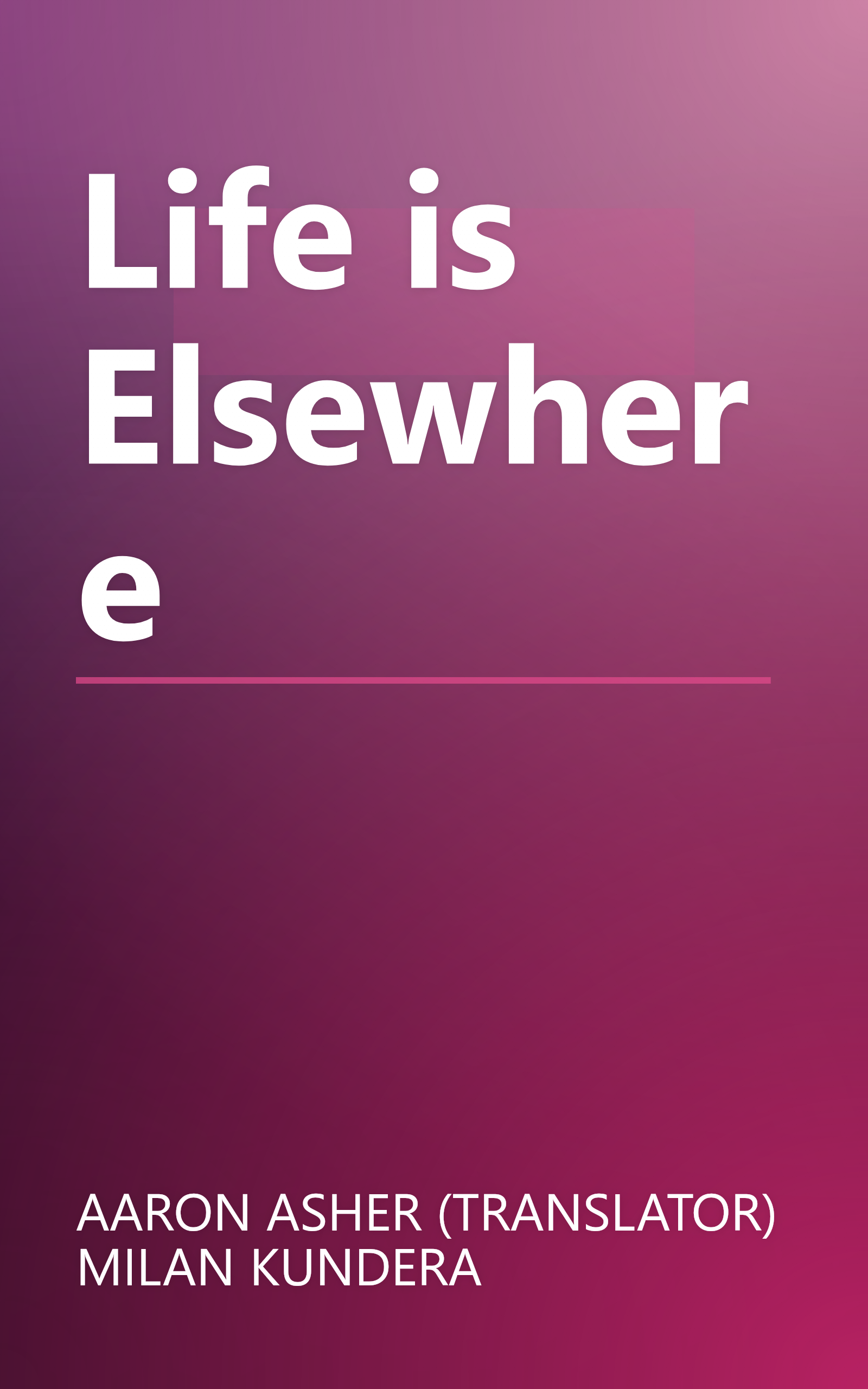 Life is Elsewhere book cover