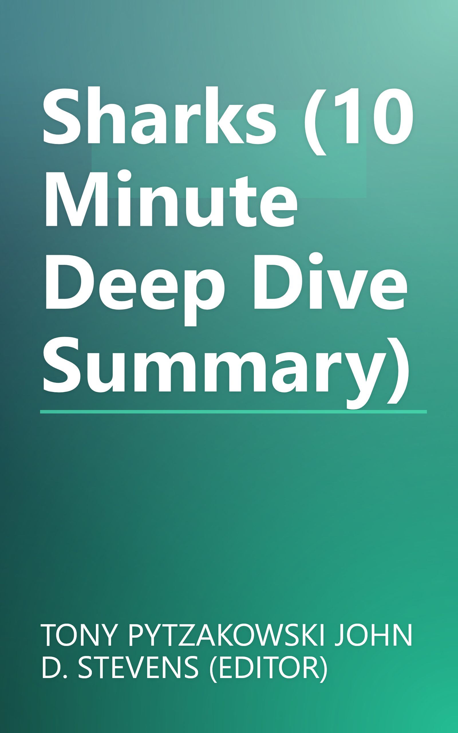 Sharks (10 Minute   Deep Dive Summary) book cover
