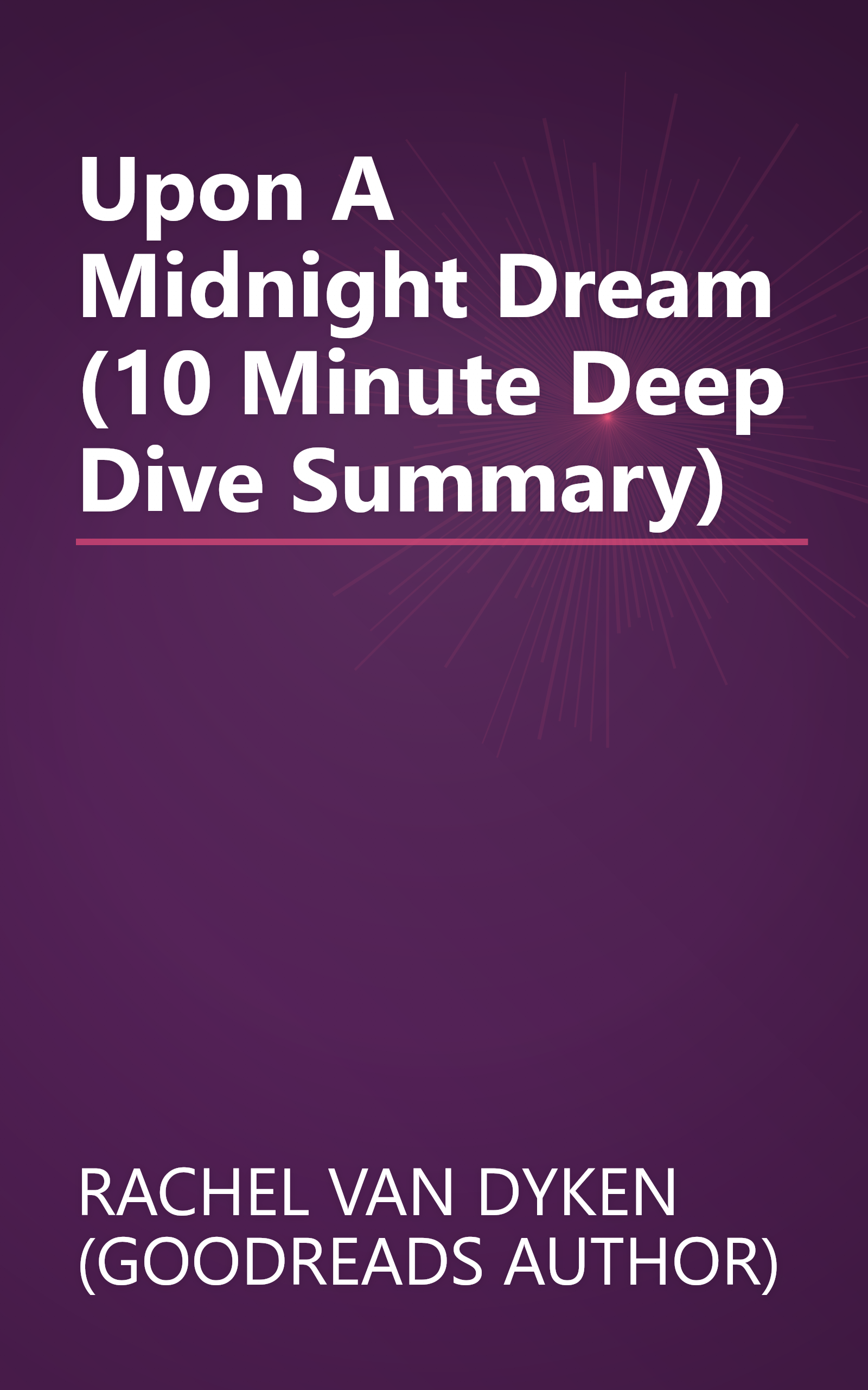 Upon A Midnight Dream (10 Minute   Deep Dive Summary) book cover