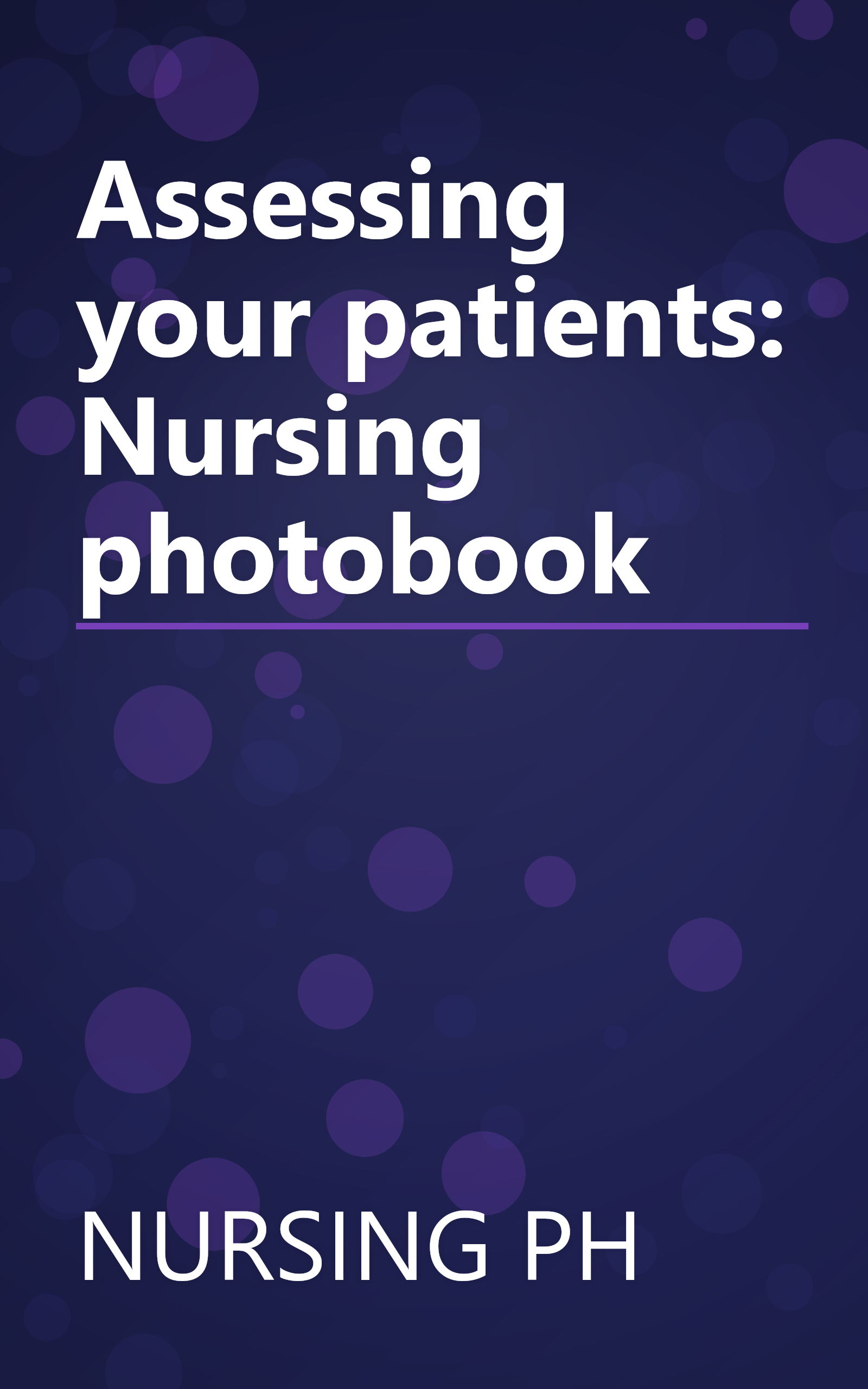 Assessing your patients: Nursing photobook book cover