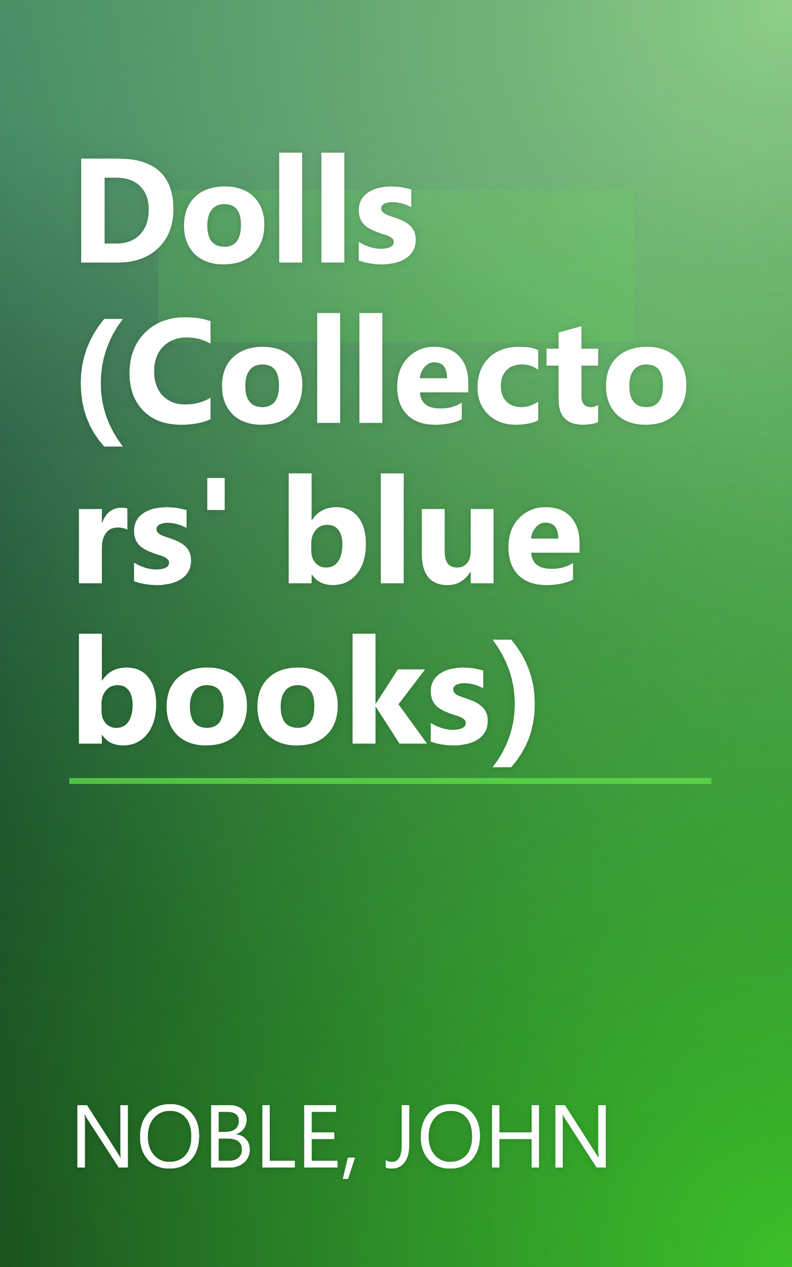 Dolls (Collectors' blue books) book cover