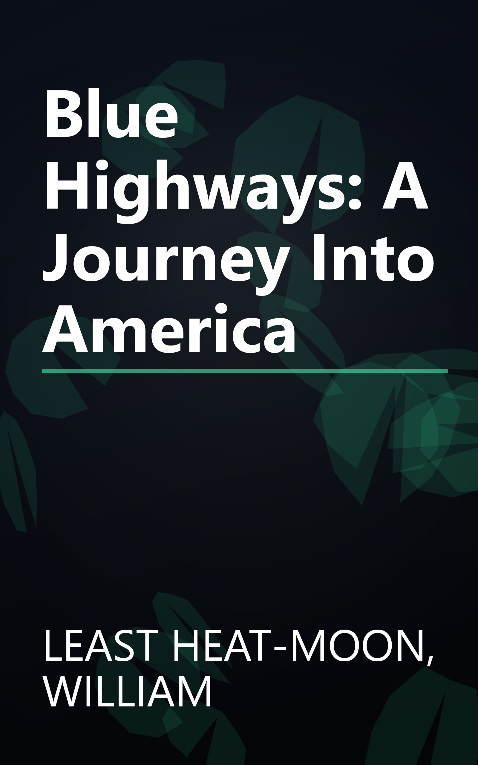 Blue Highways: A Journey Into America book cover