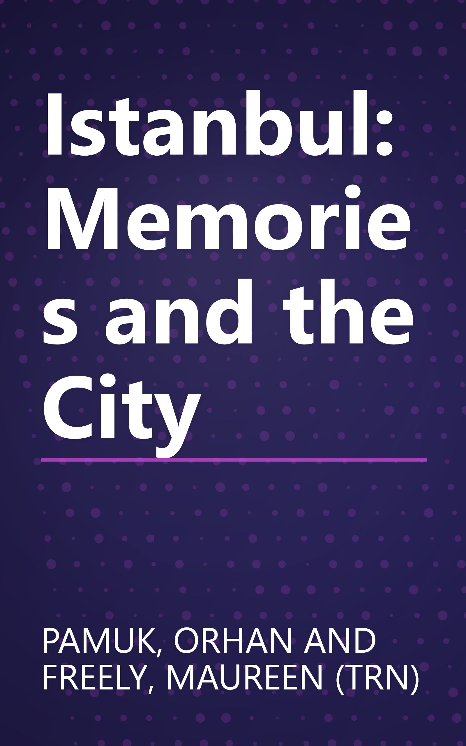 Istanbul: Memories and the City book cover