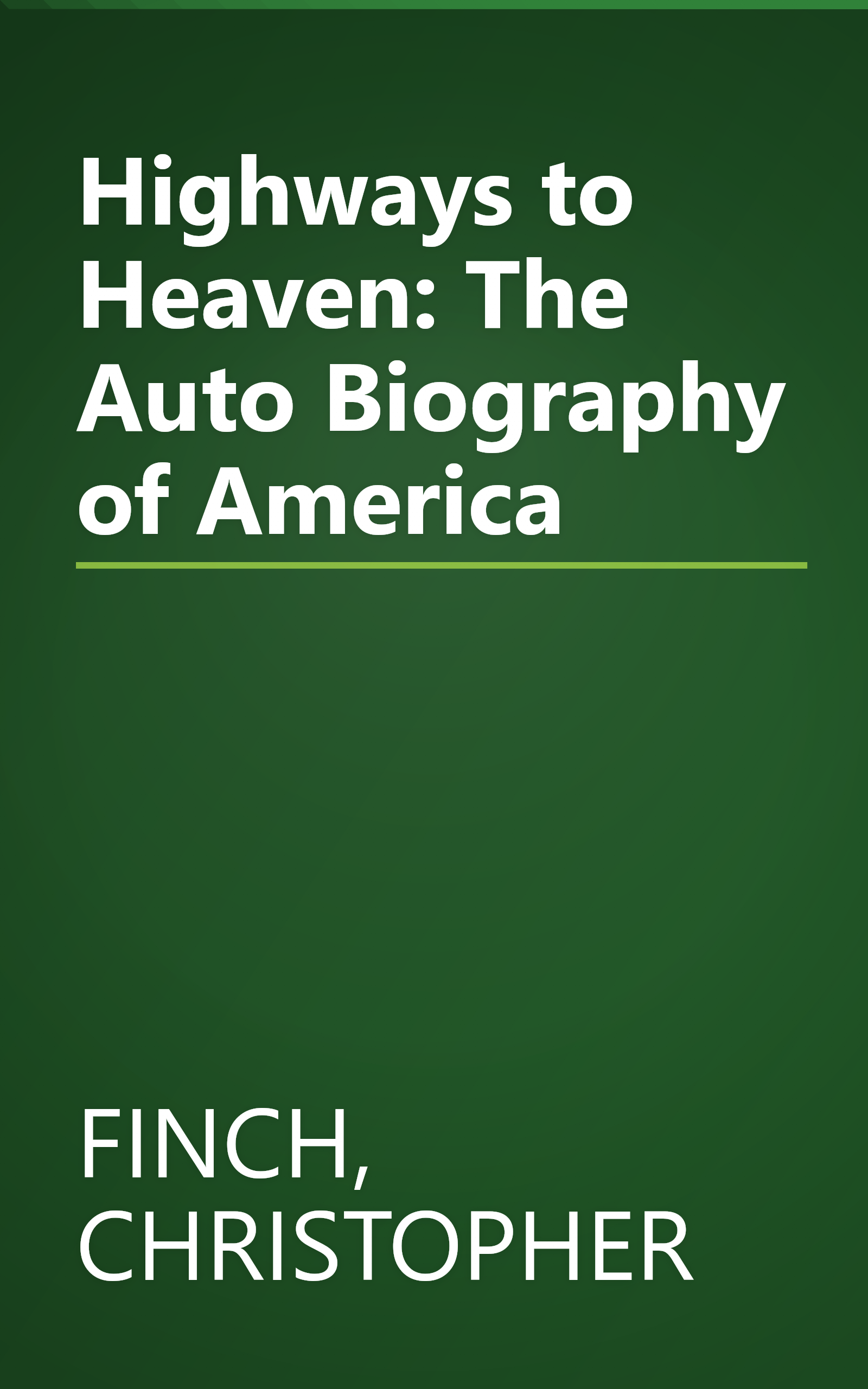 Highways to Heaven: The Auto Biography of America book cover