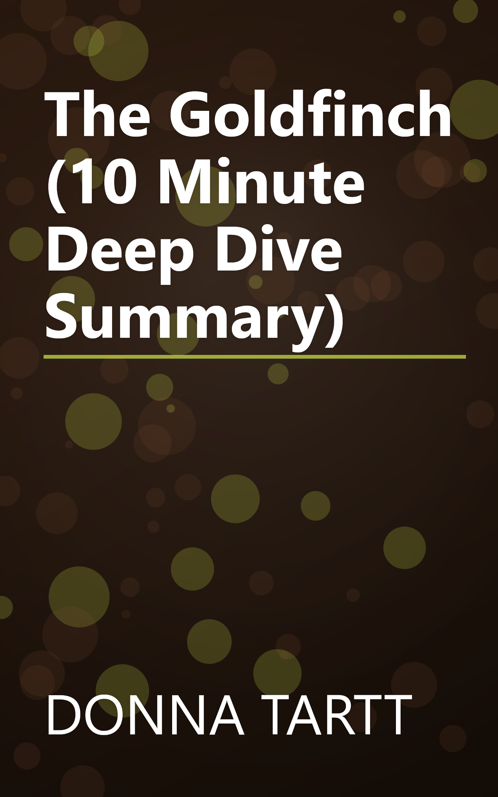 The Goldfinch (10 Minute   Deep Dive Summary) book cover