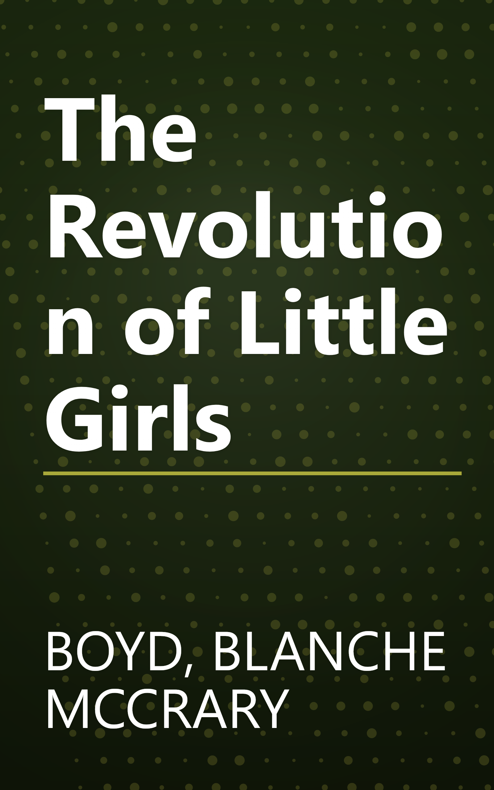 The Revolution of Little Girls book cover