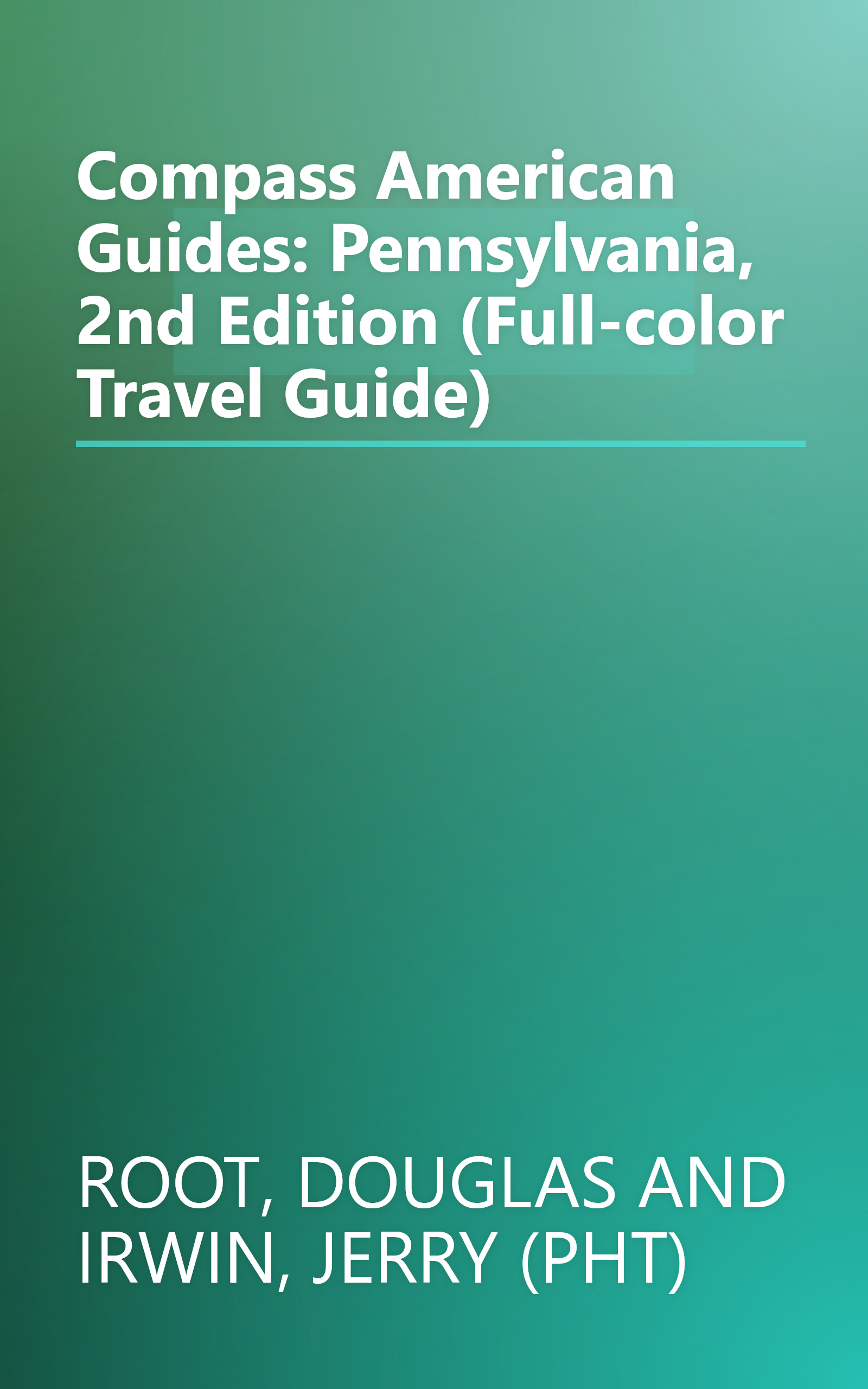 Compass American Guides: Pennsylvania, 2nd Edition (Full-color Travel Guide) book cover