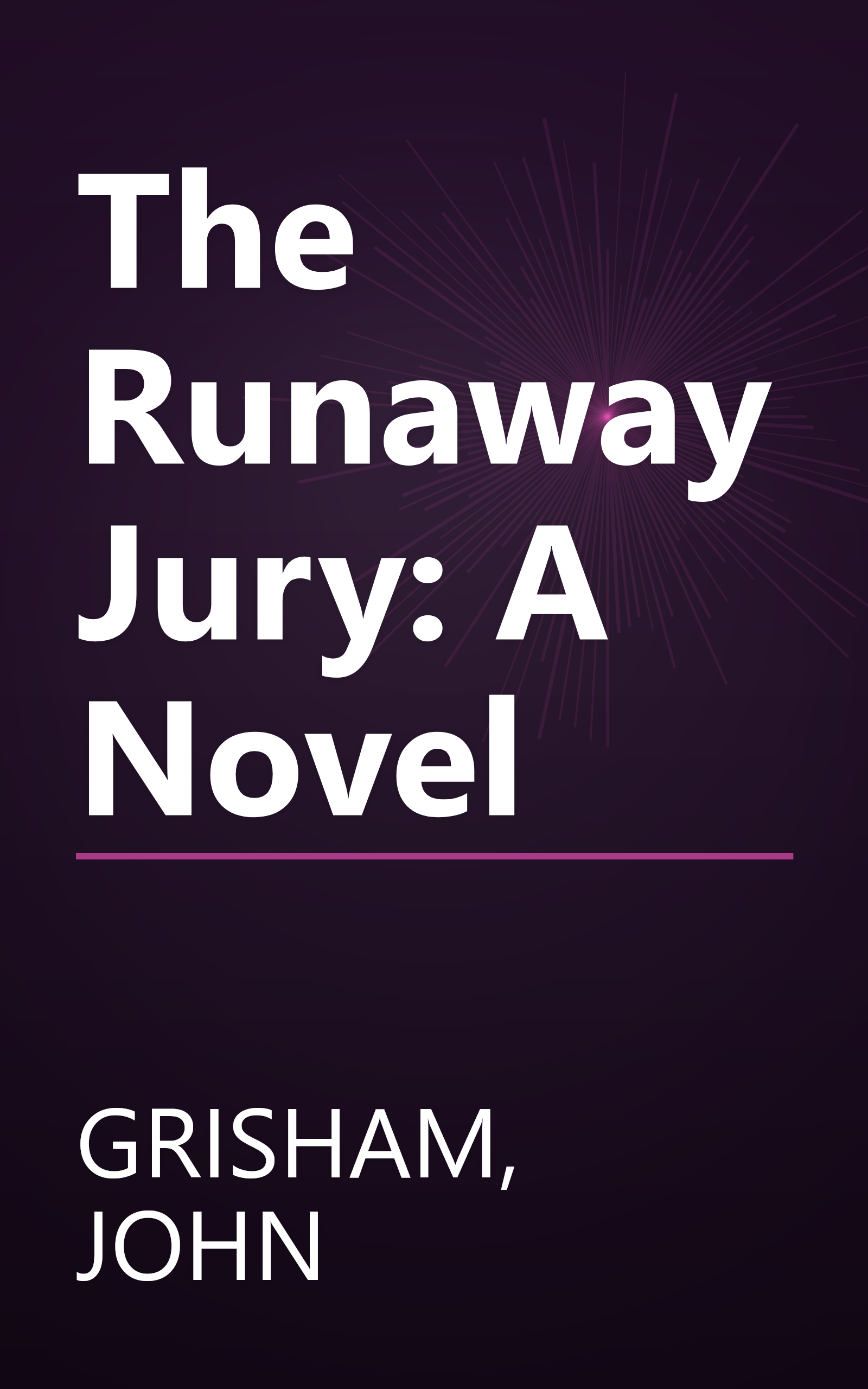 The Runaway Jury: A Novel book cover