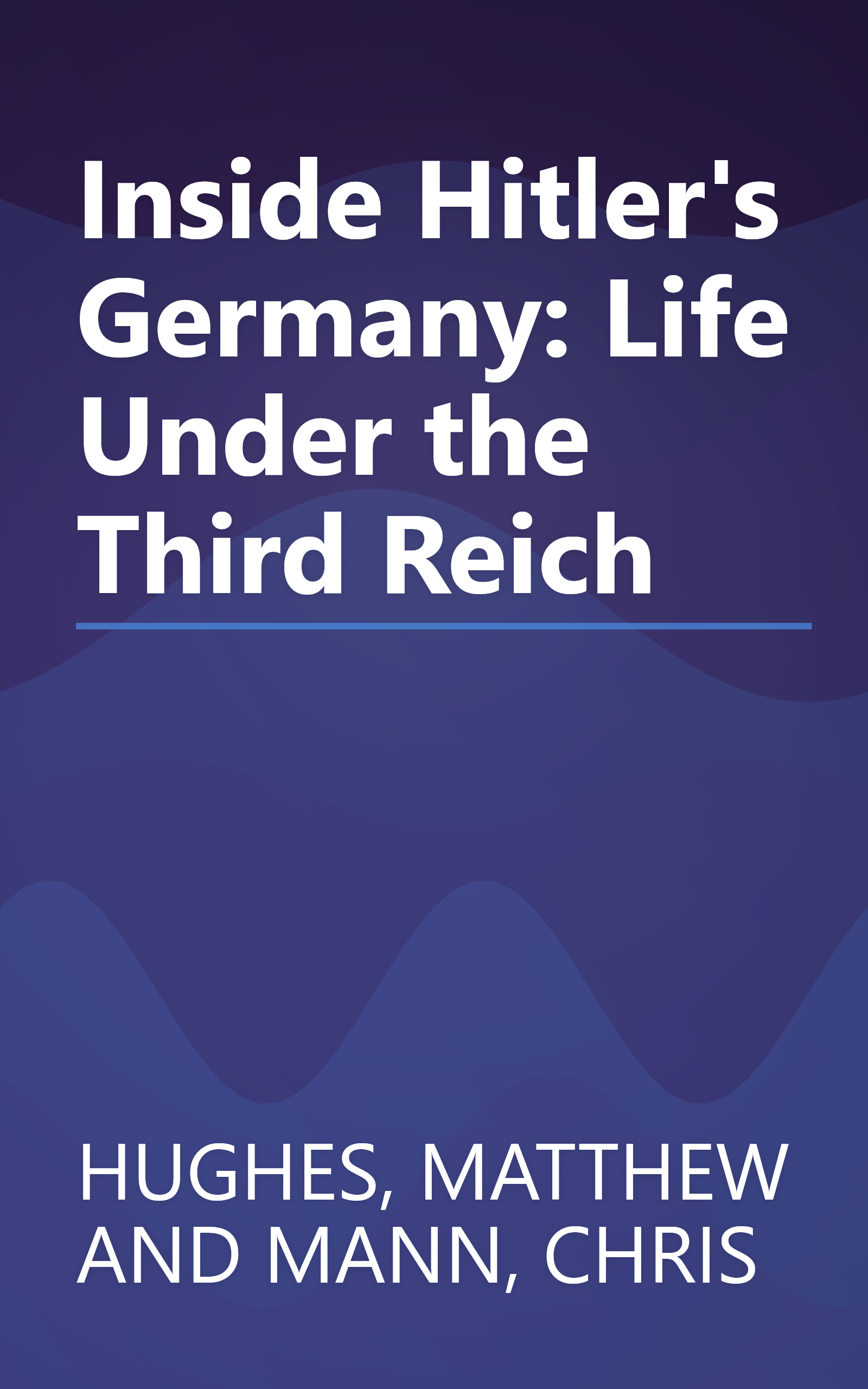 Inside Hitler's Germany: Life Under the Third Reich book cover