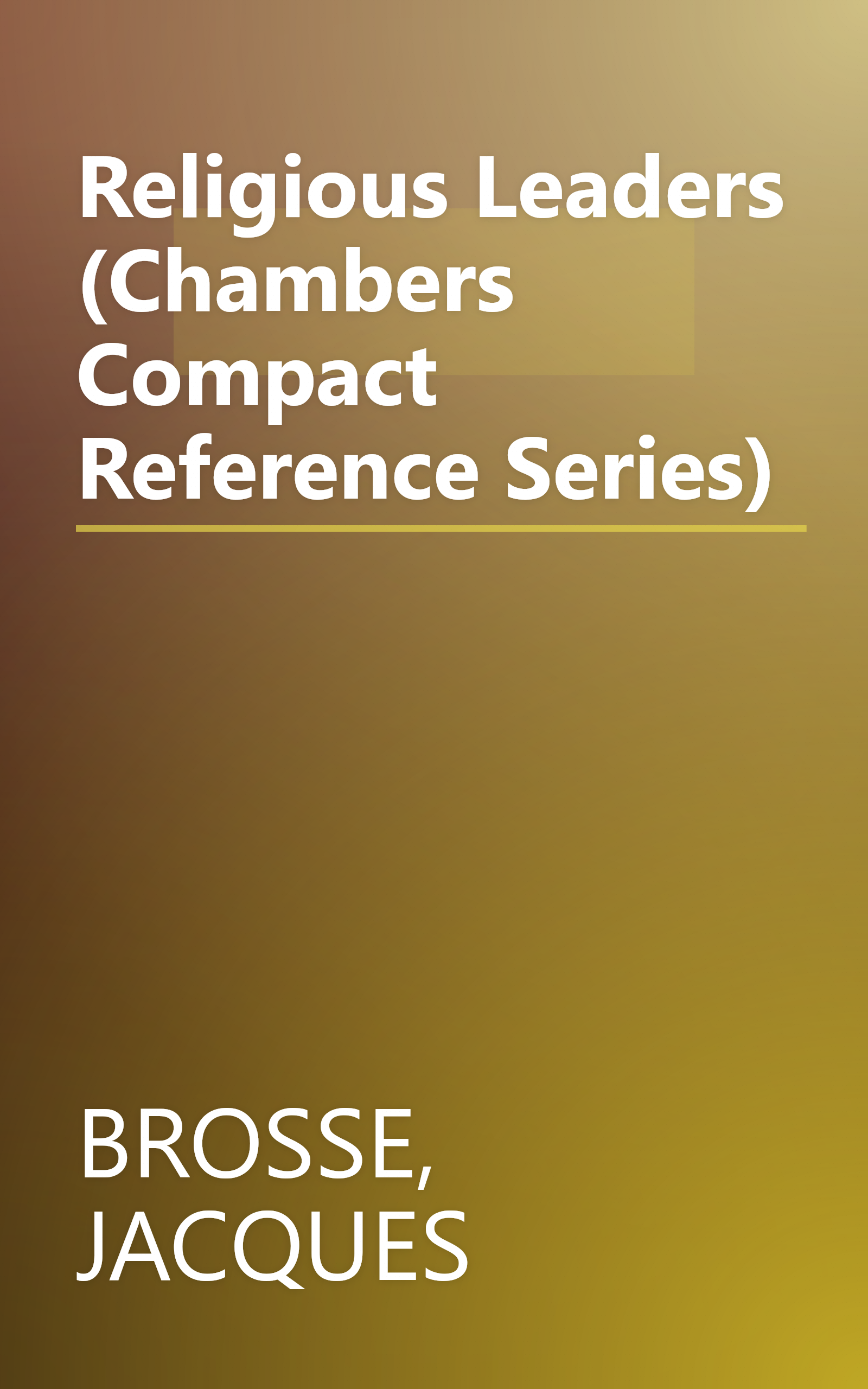 Religious Leaders (Chambers Compact Reference Series) book cover