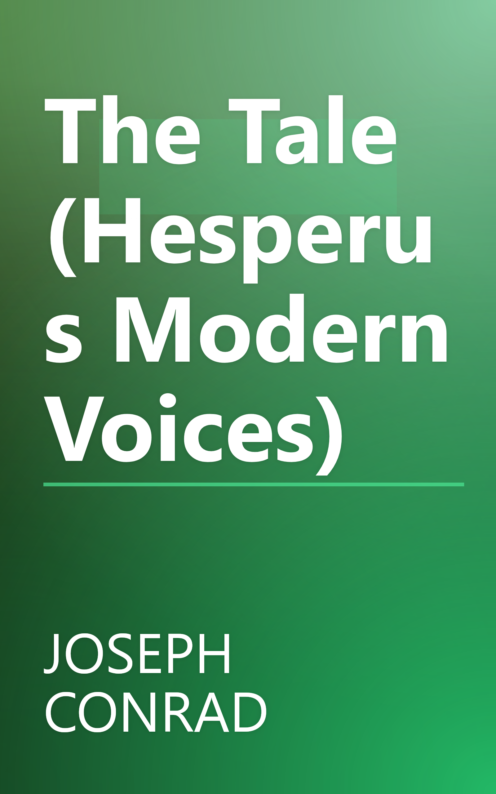 The Tale (Hesperus Modern Voices) book cover