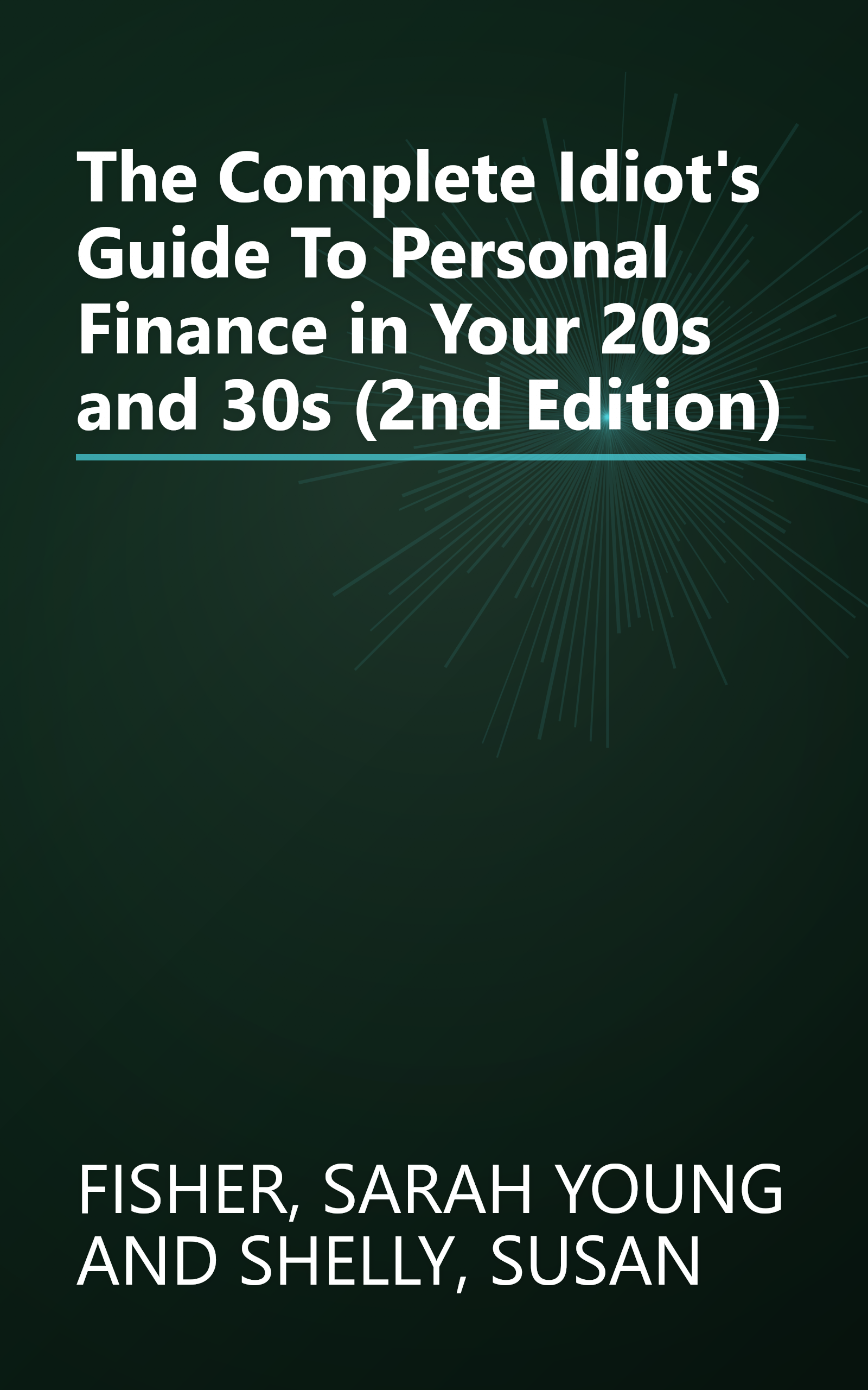 The Complete Idiot's Guide To Personal Finance in Your 20s and 30s (2nd Edition) book cover