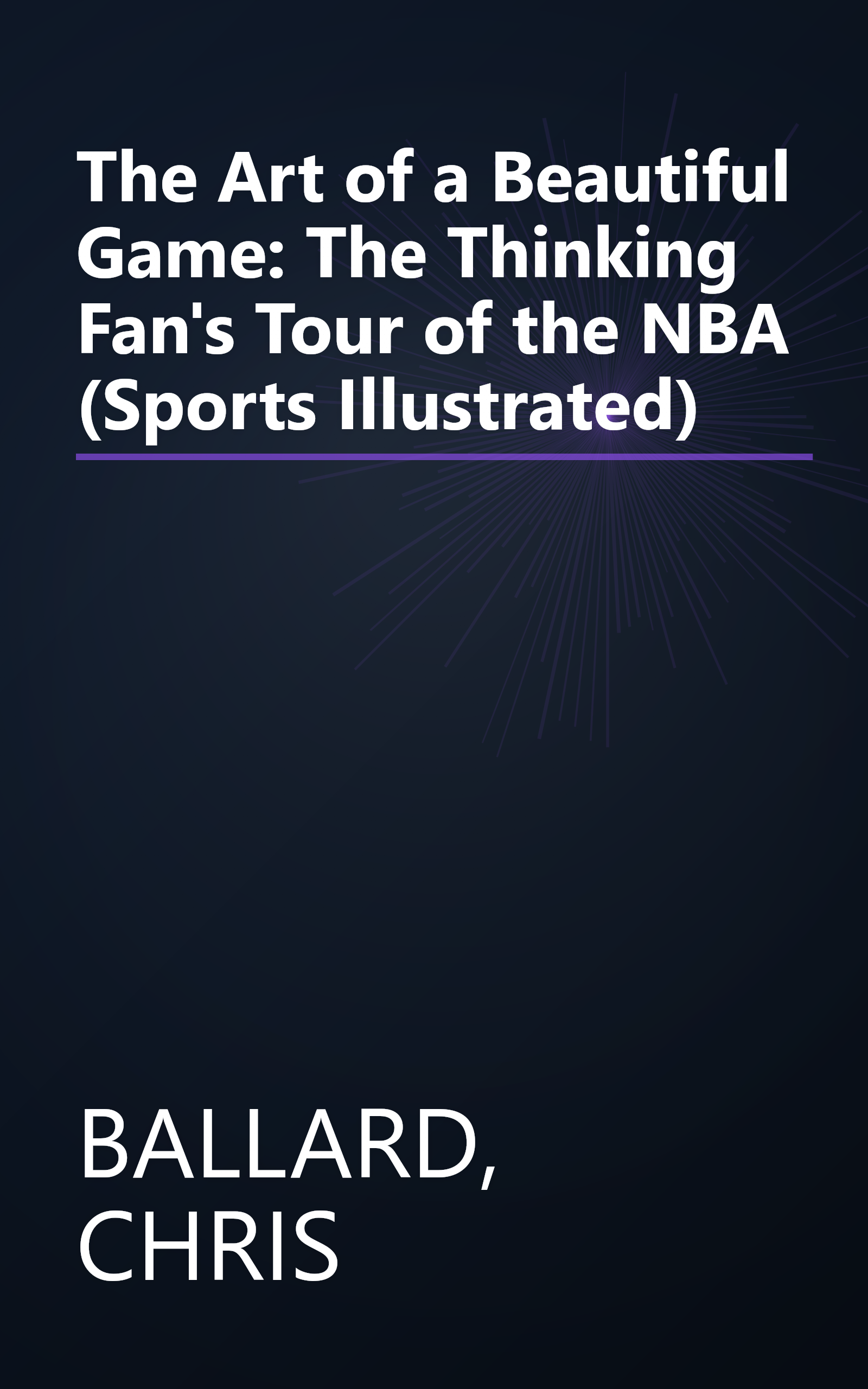 The Art of a Beautiful Game: The Thinking Fan's Tour of the NBA (Sports Illustrated) book cover