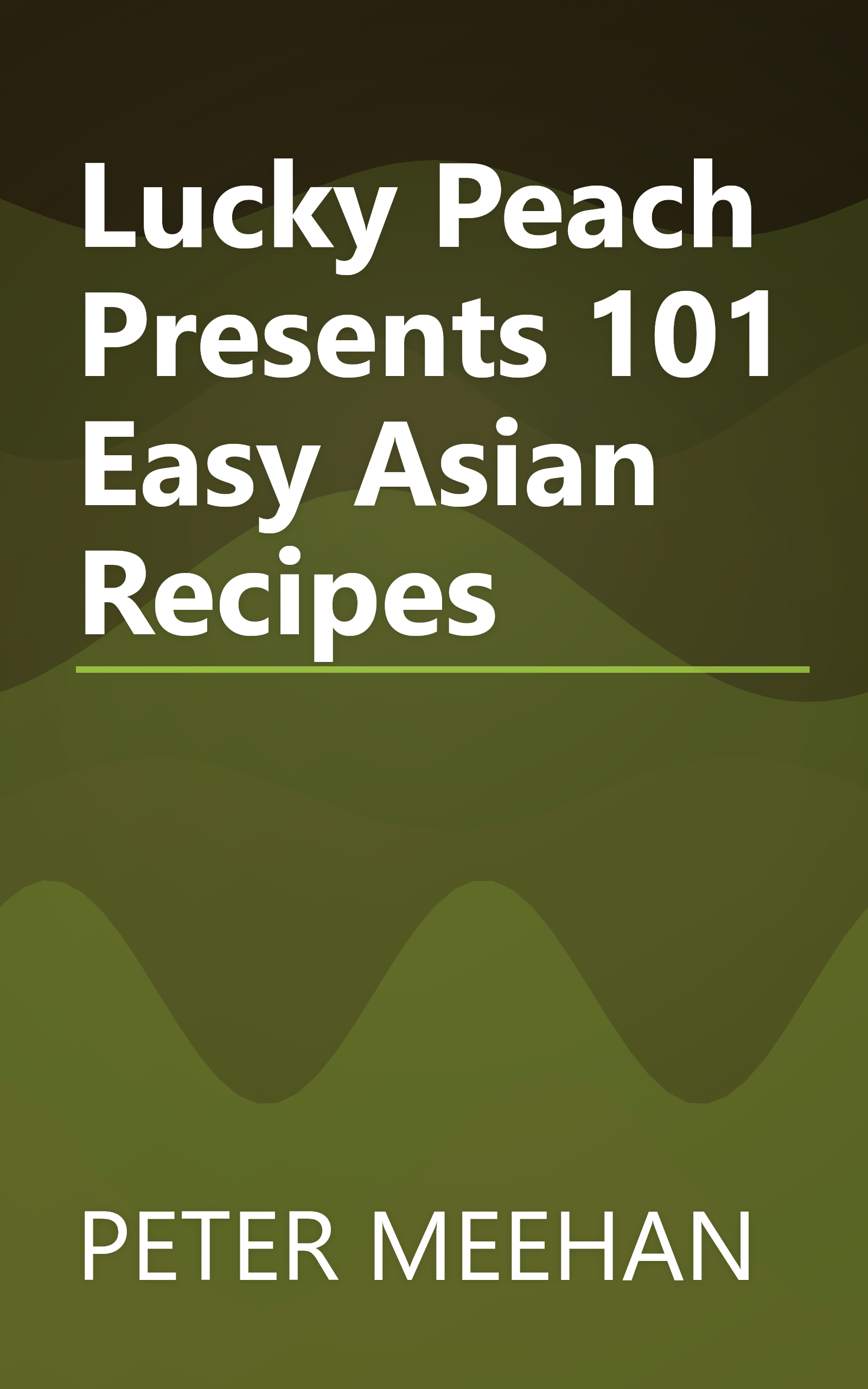 Lucky Peach Presents 101 Easy Asian Recipes book cover