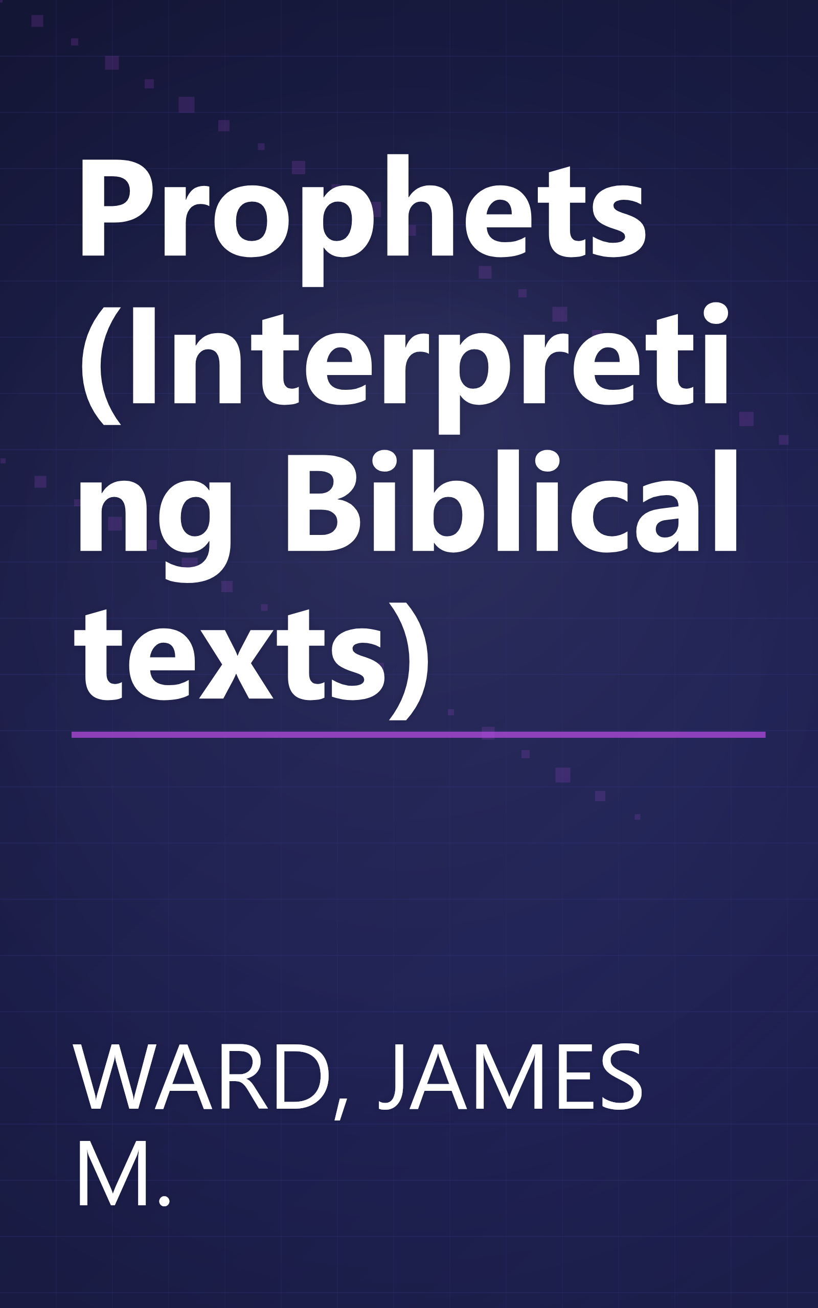 Prophets (Interpreting Biblical texts) book cover