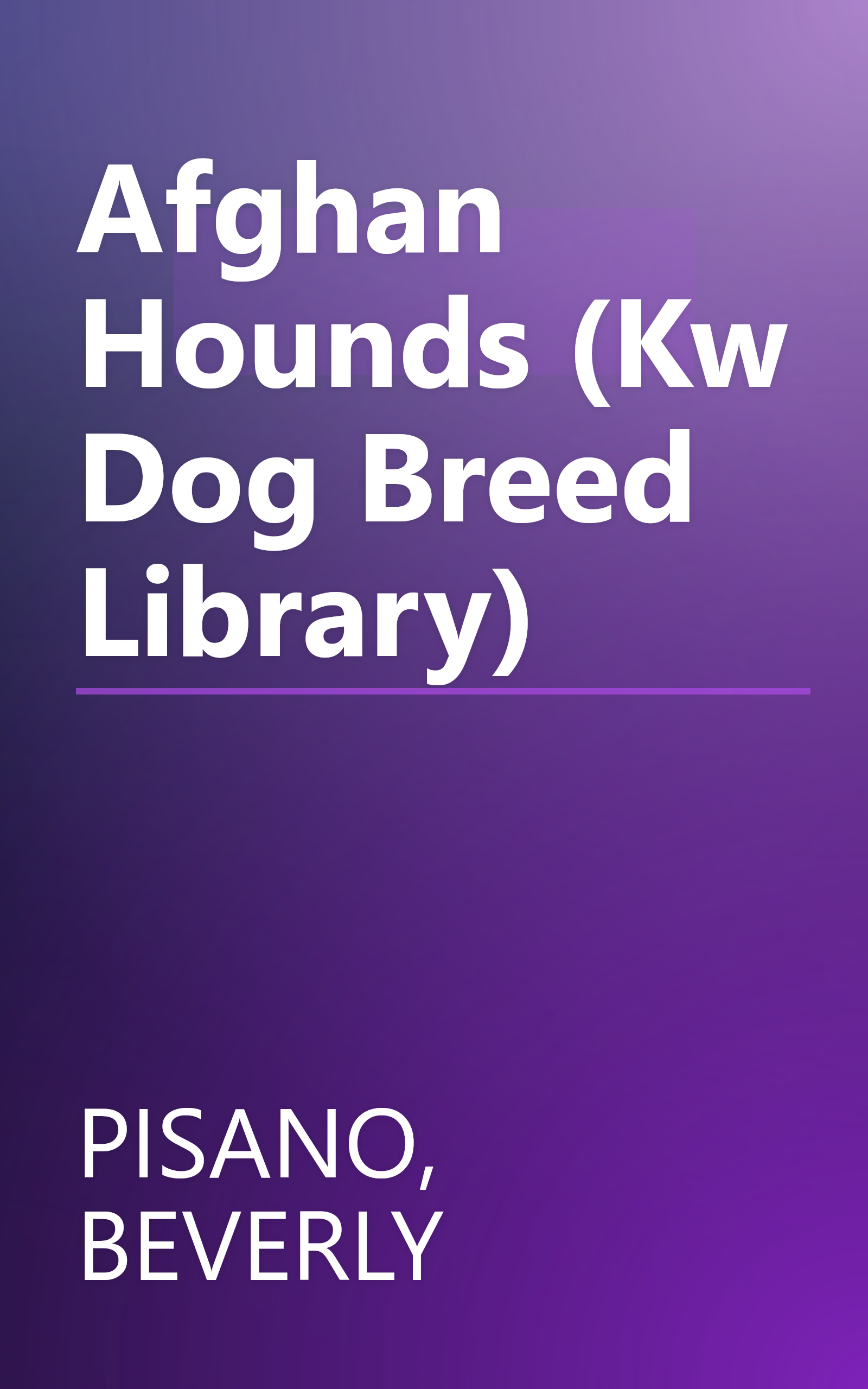 Afghan Hounds (Kw Dog Breed Library) book cover