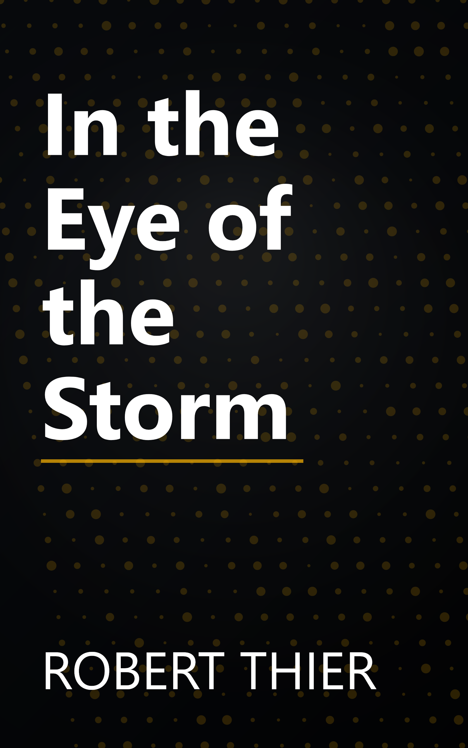 In the Eye of the Storm book cover