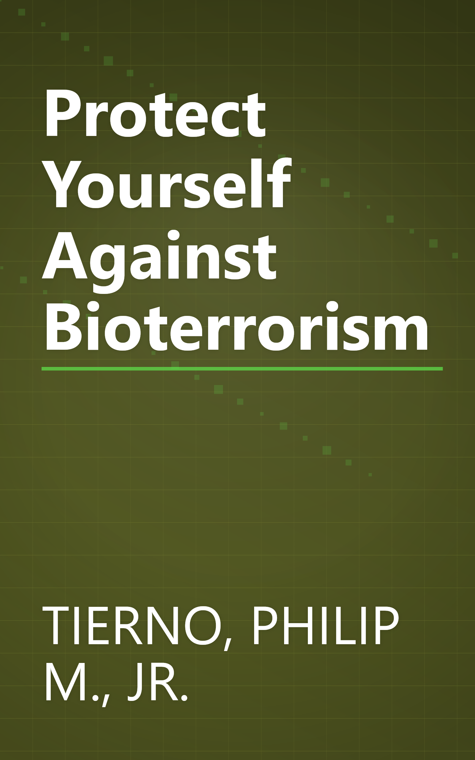 Protect Yourself Against Bioterrorism book cover