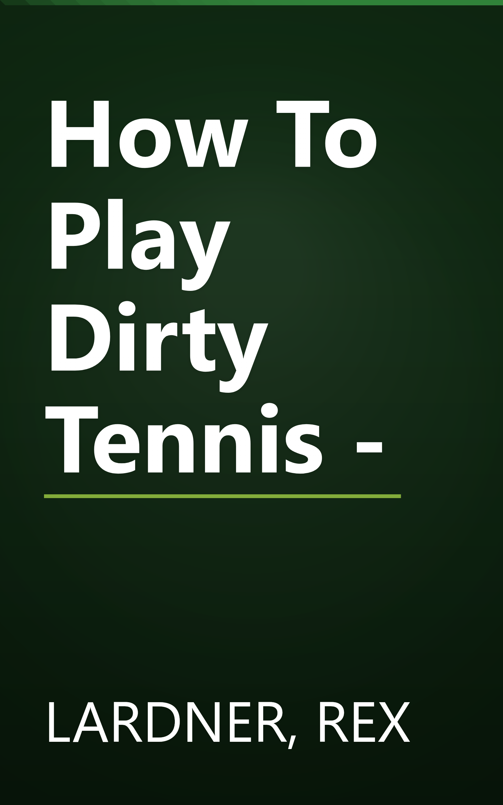How To Play Dirty Tennis - book cover