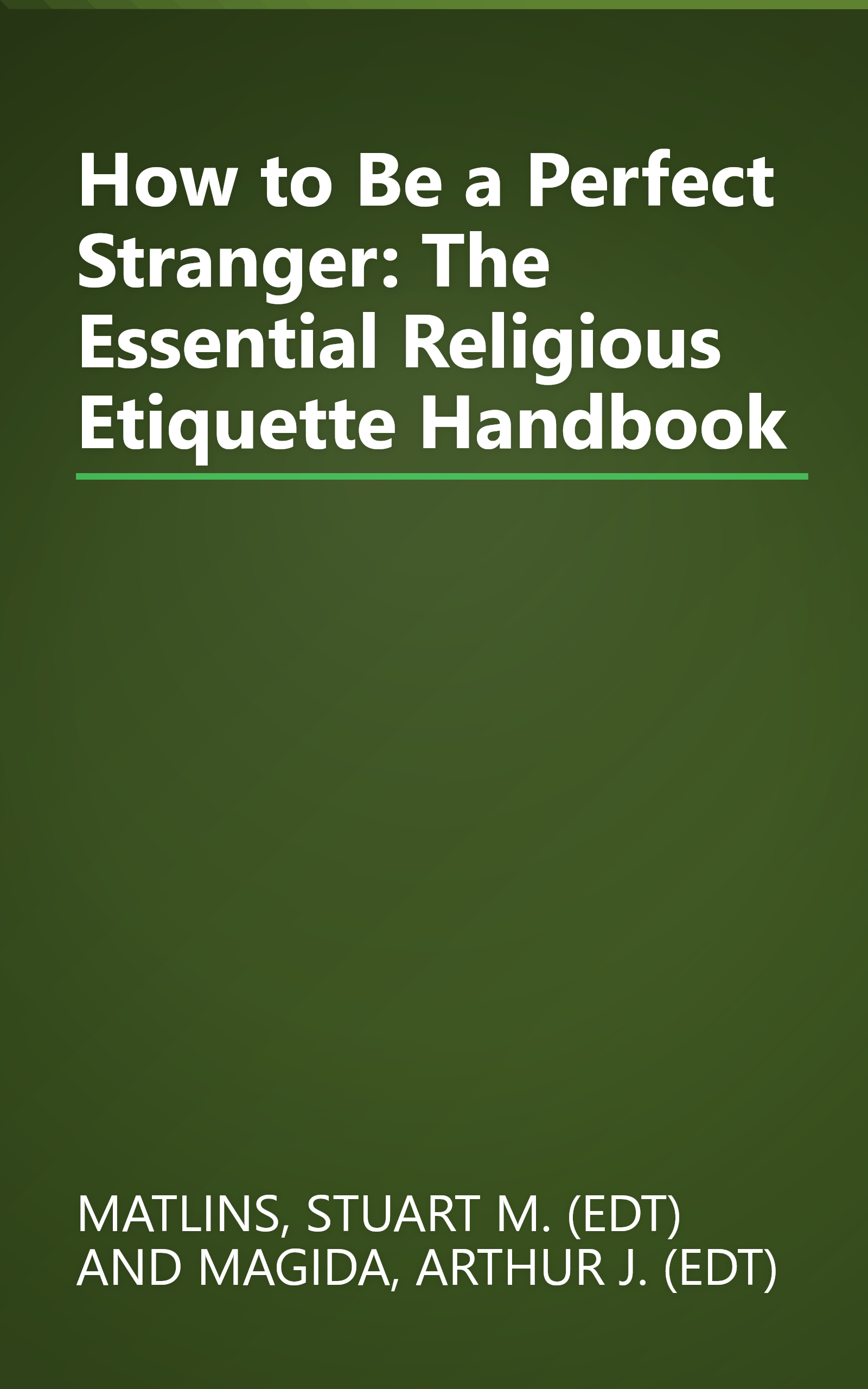 How to Be a Perfect Stranger: The Essential Religious Etiquette Handbook book cover