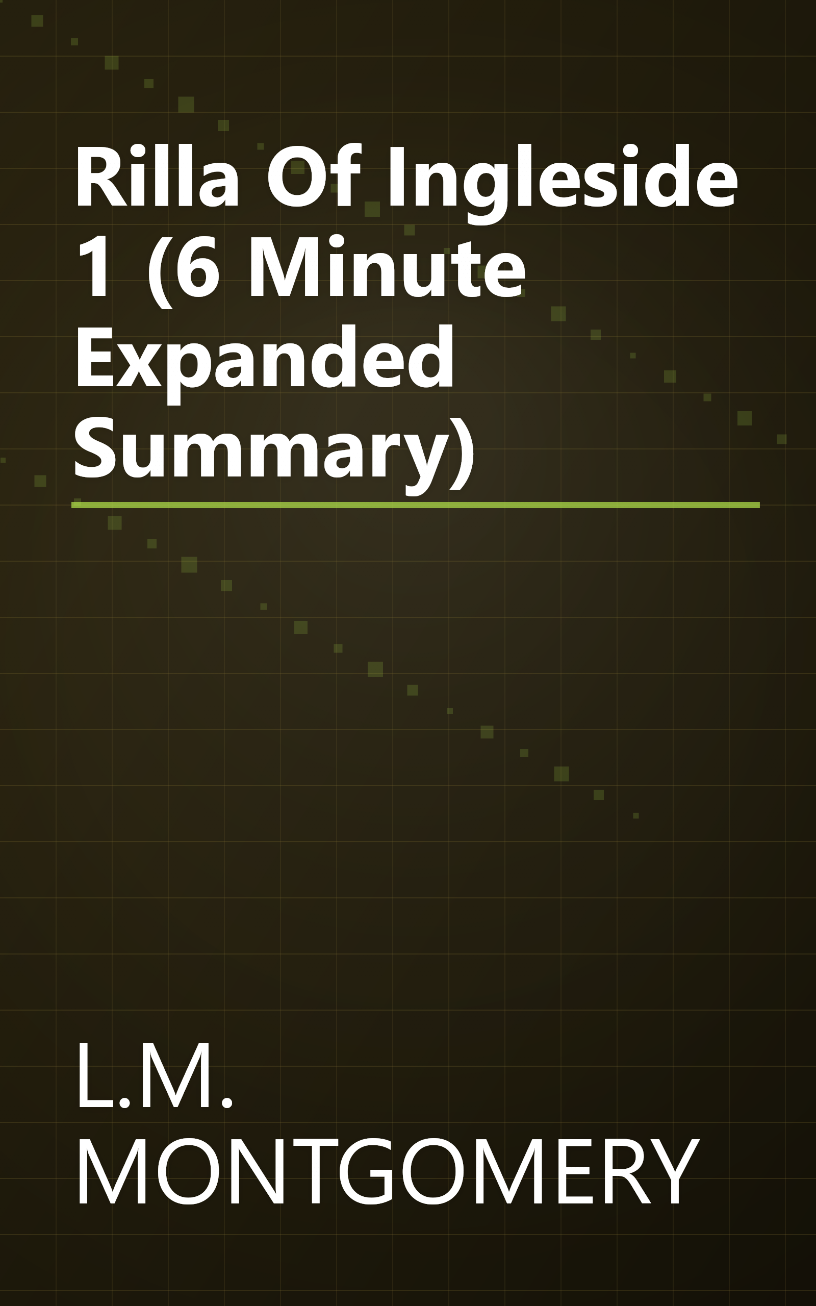 Rilla Of Ingleside 1 (6 Minute   Expanded Summary) book cover